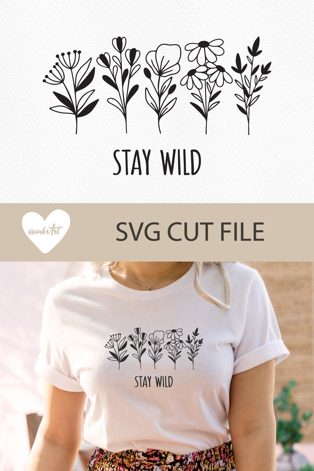 Stay Wild SVG, Wildflower SVG Cut File, Boho SVG, Floral SVG