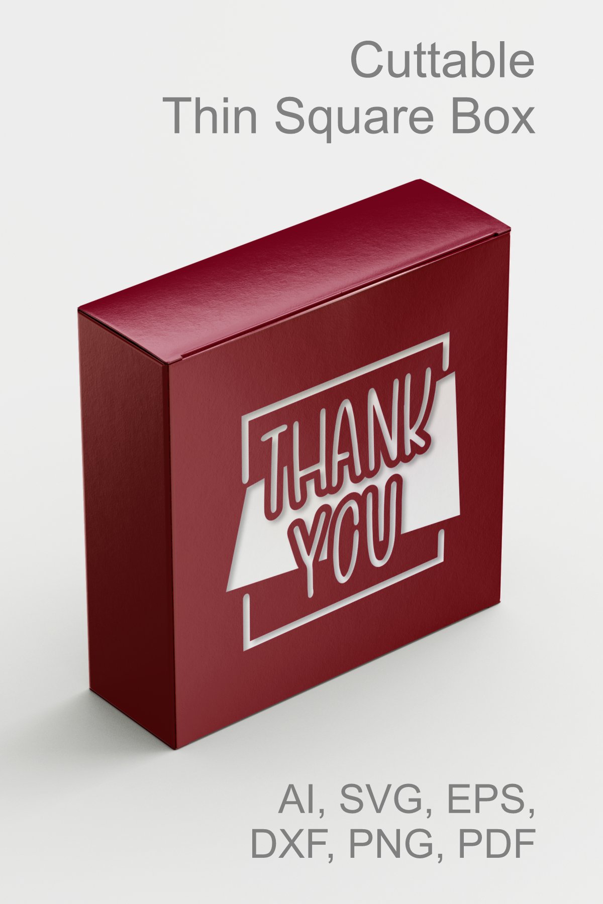 Smooth Tall Thank You Thin Square Gift Box SVG Template