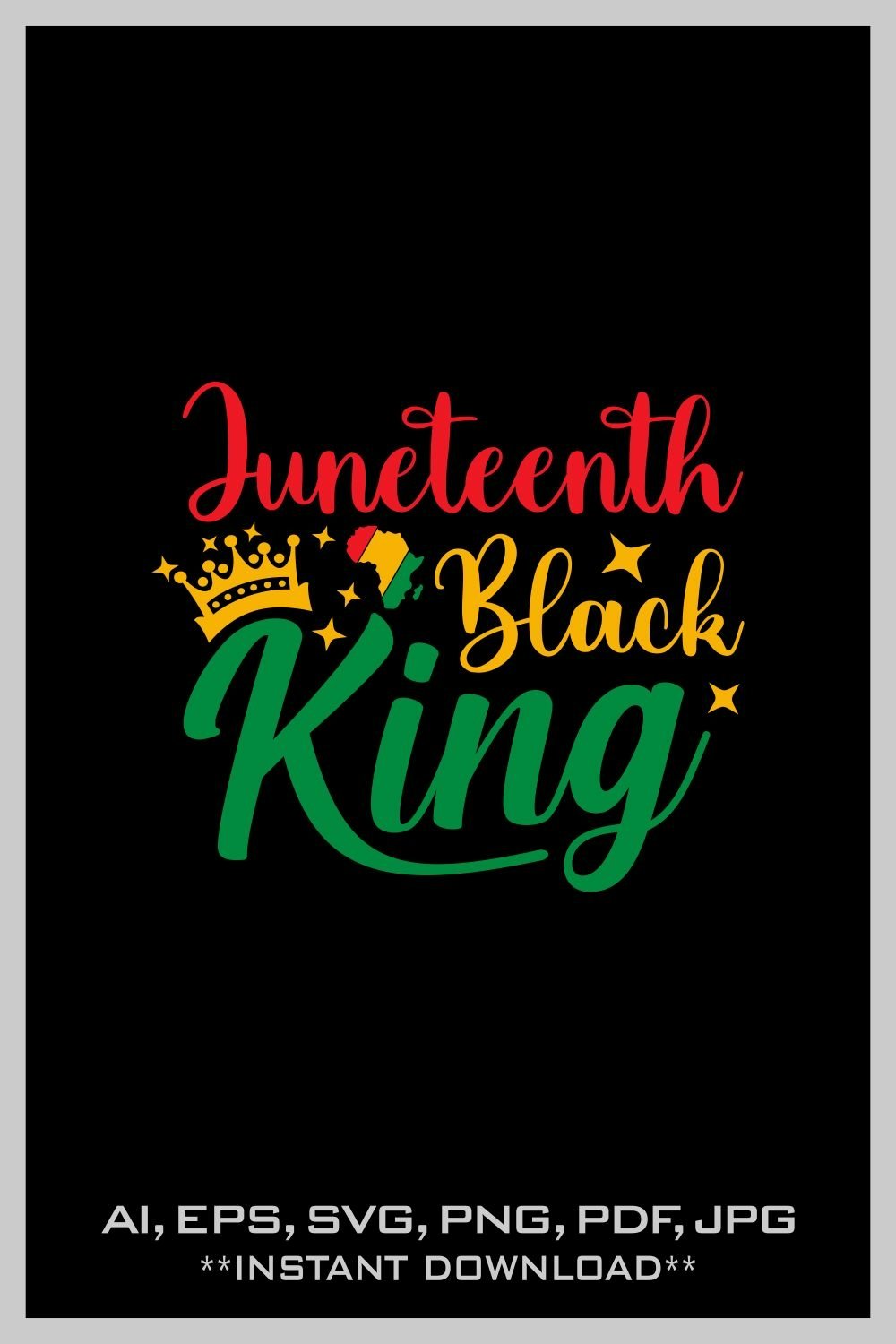 Juneteenth SVG PNG, Juneteenth Black King, Melanin SVG