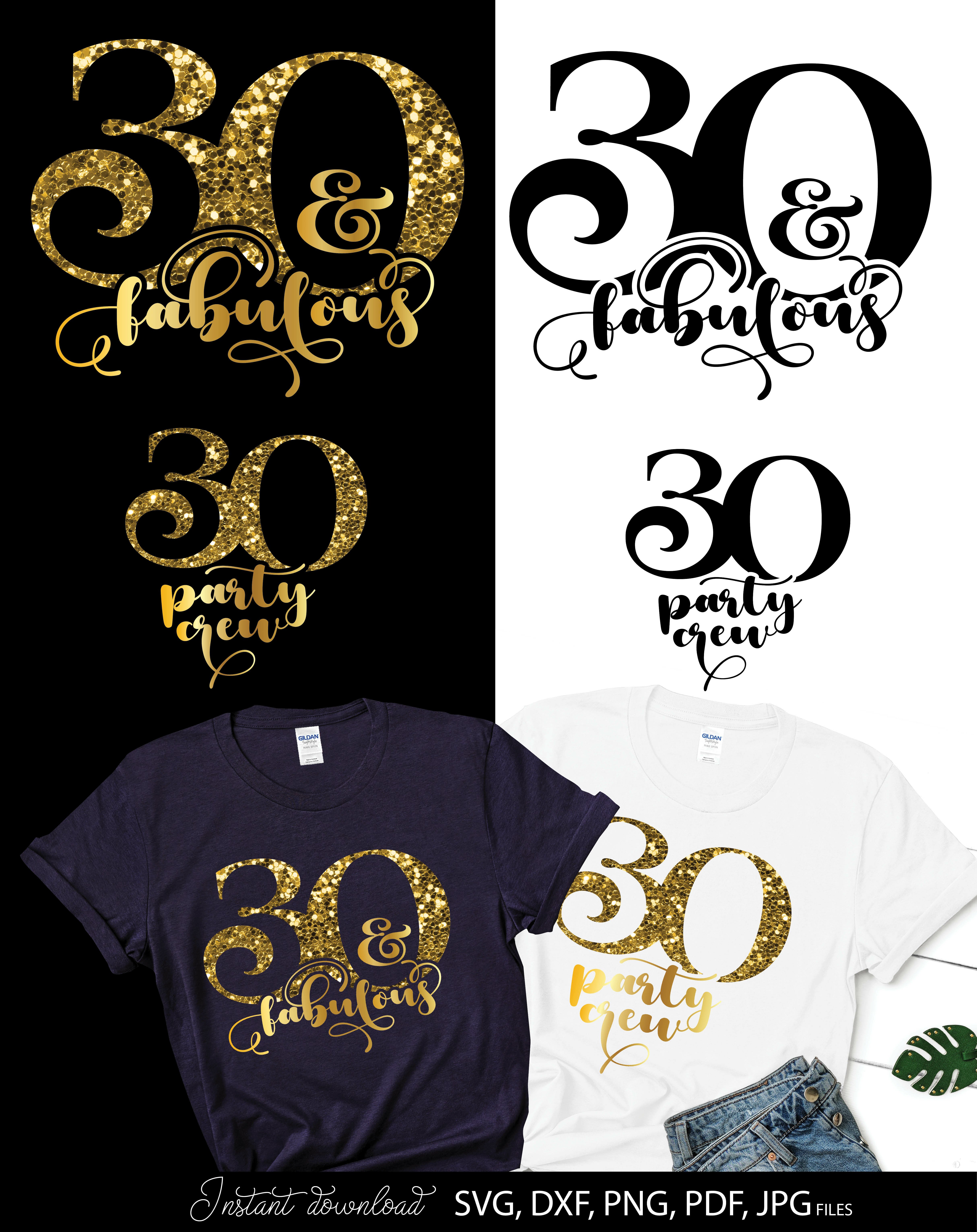 30 and fabulous svg, 30th party crew svg 30th birthday shirt