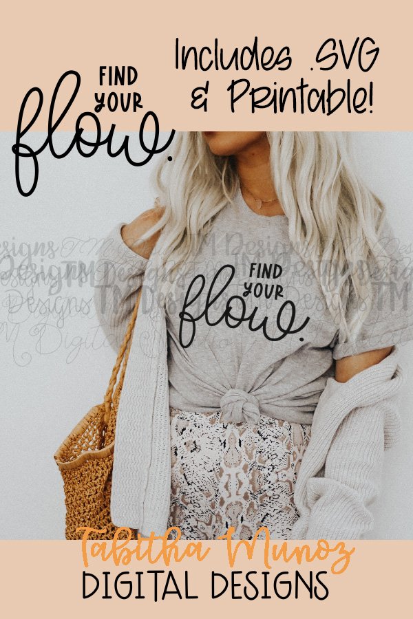 Find Your Flow SVG / Printable