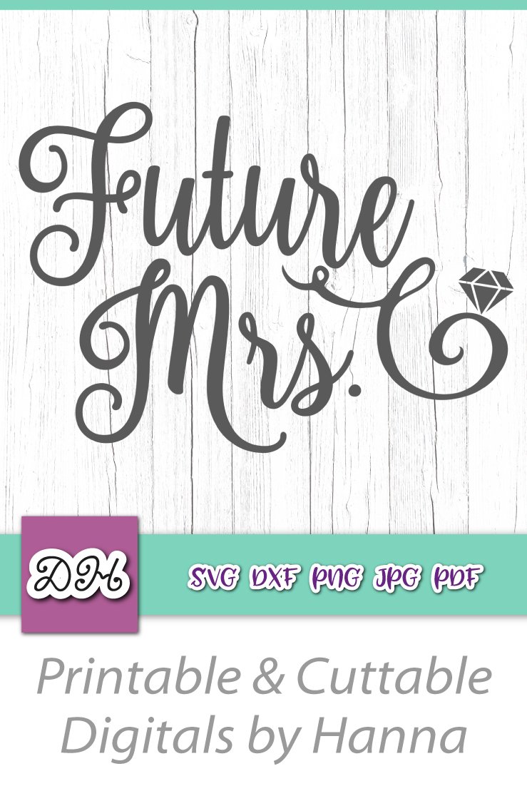 Future Mrs SVG for Cricut Bridal Shower Bachelorette Bride