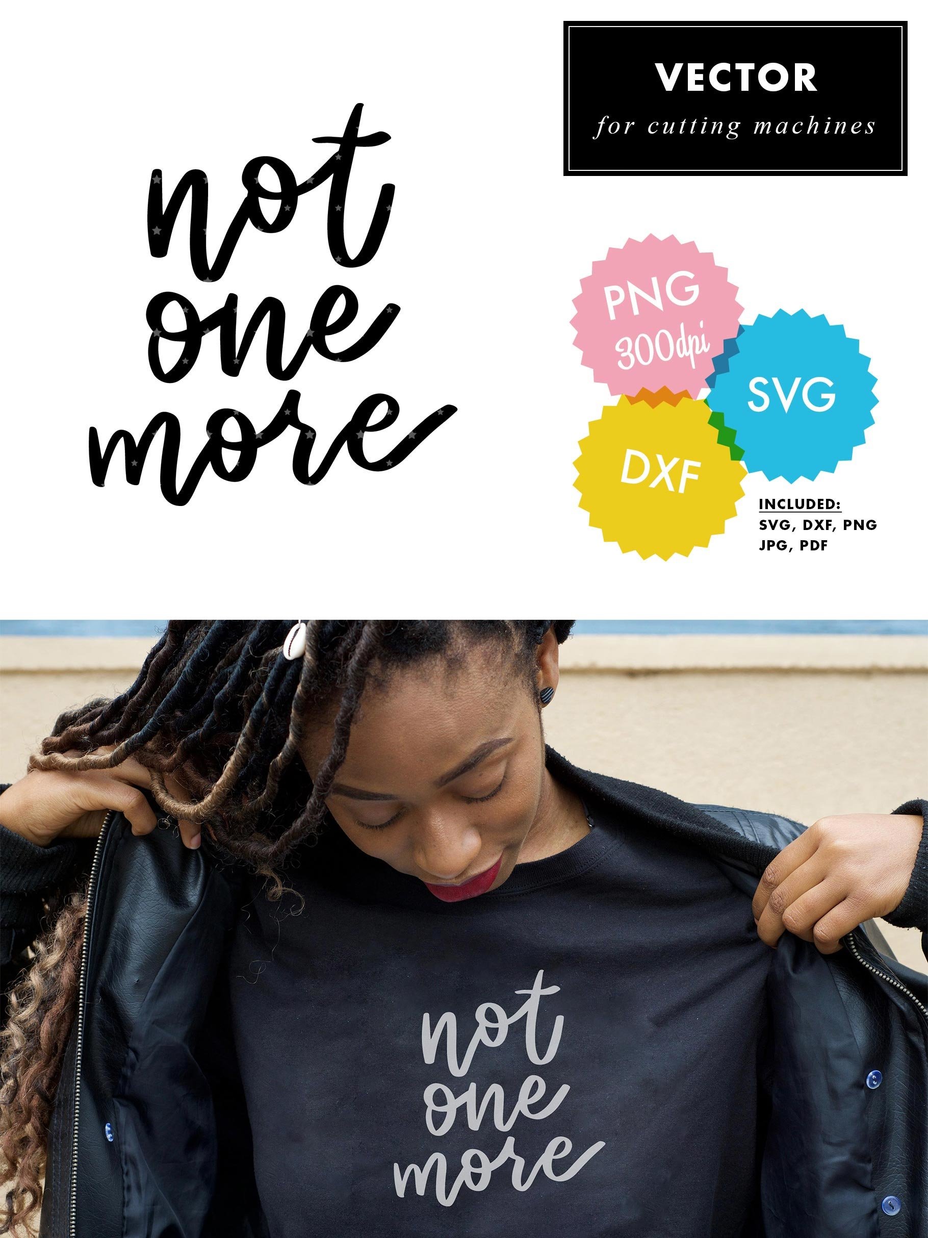 Not One More Script SVG Lettering| Hand Script Vector | BLM