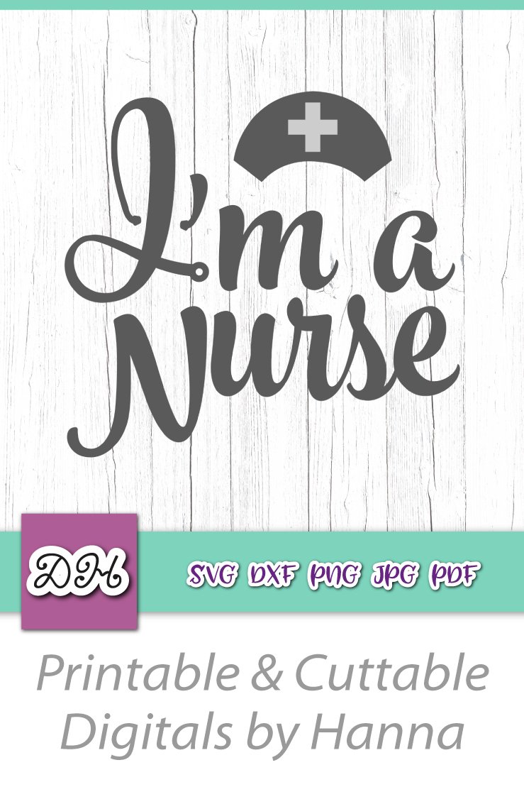 I'm a Nurse RN Sign SVG for Cricut Vector Cut File DXF PNG