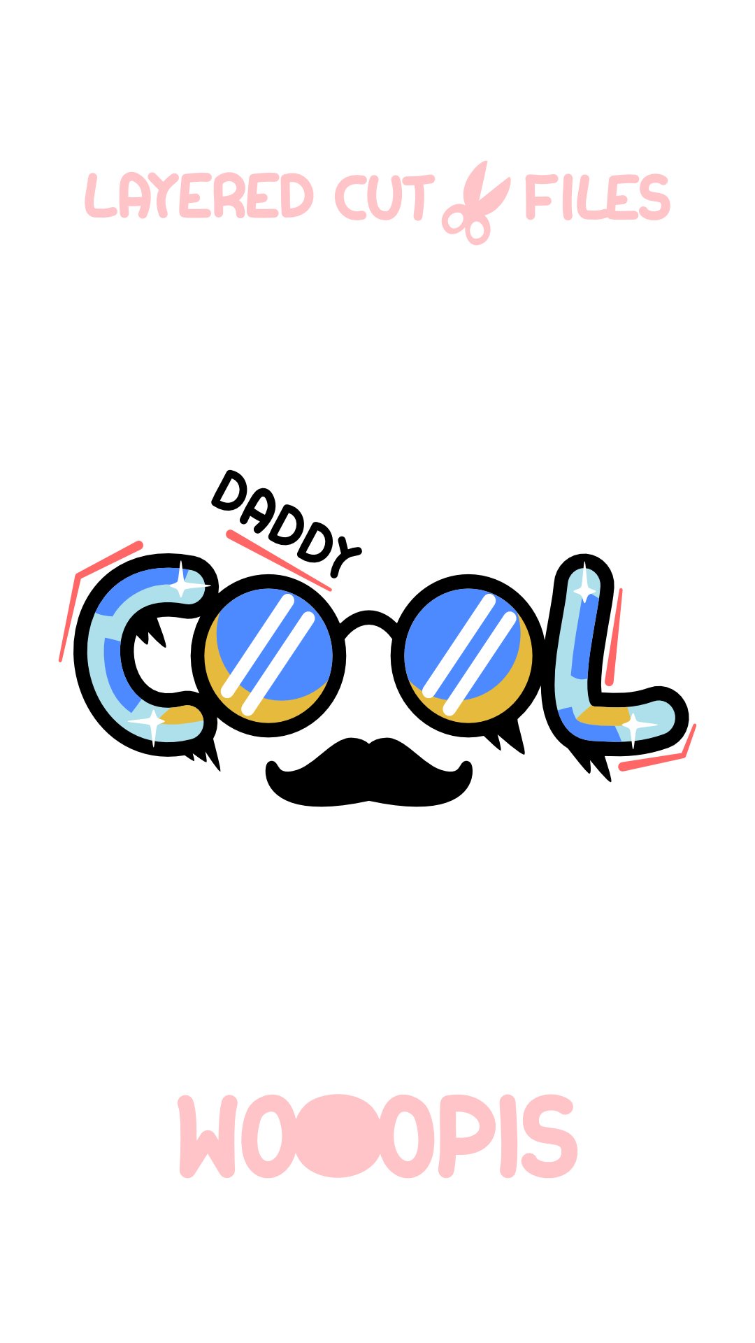 Cool Daddy - Fathers Day Quote - Layered cut files