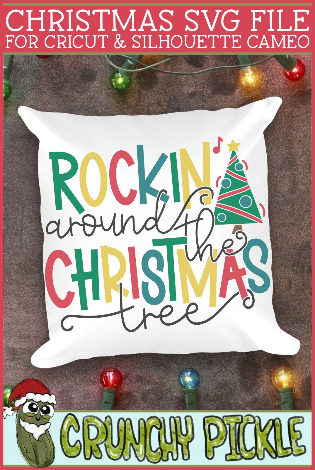 Rockin' Around the Christmas Tree SVG File