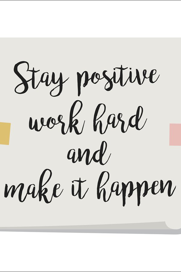 Stay positive motivation paper note