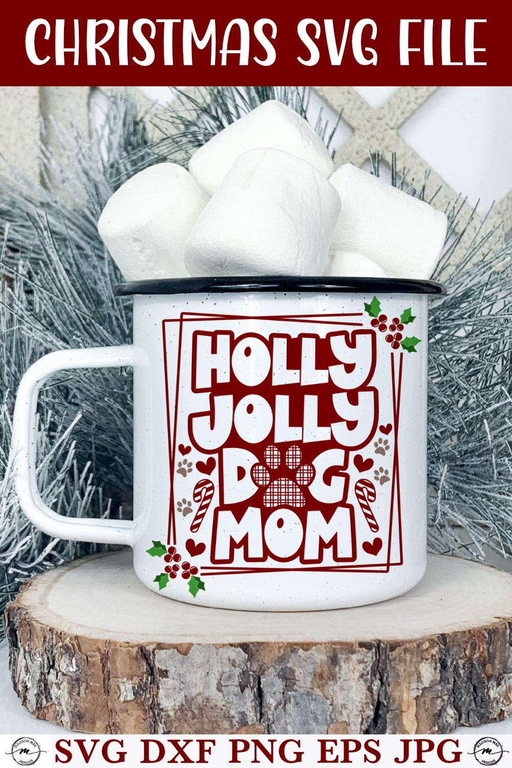 Christmas Mug Svg, Holly Jolly Dog Mom