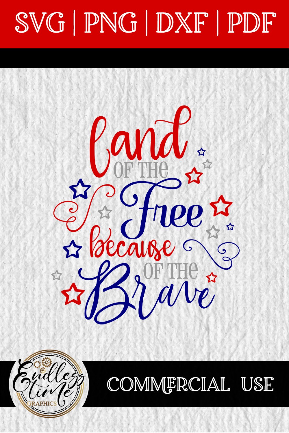 Land of the Free Because of the Brave | A 4th of July SVG