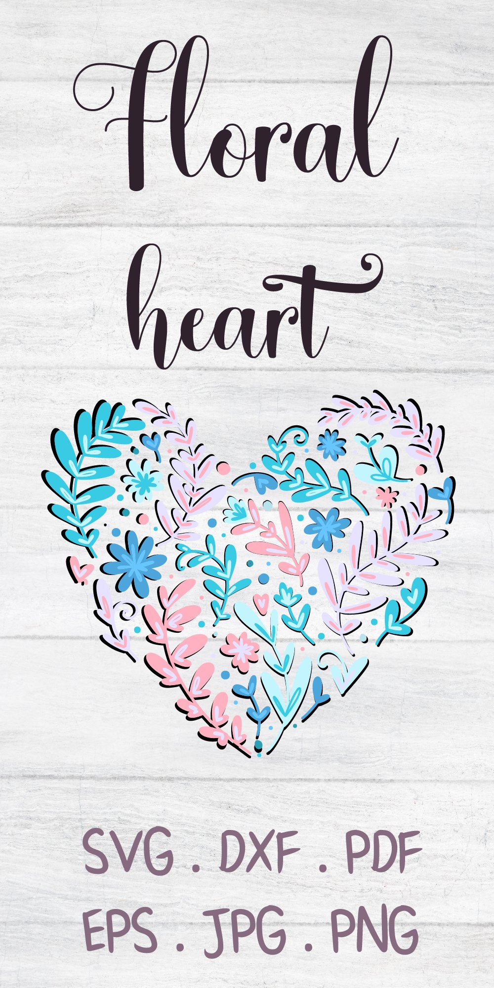 Floral heart SVG, Spring flowers Sublimation designs doodle