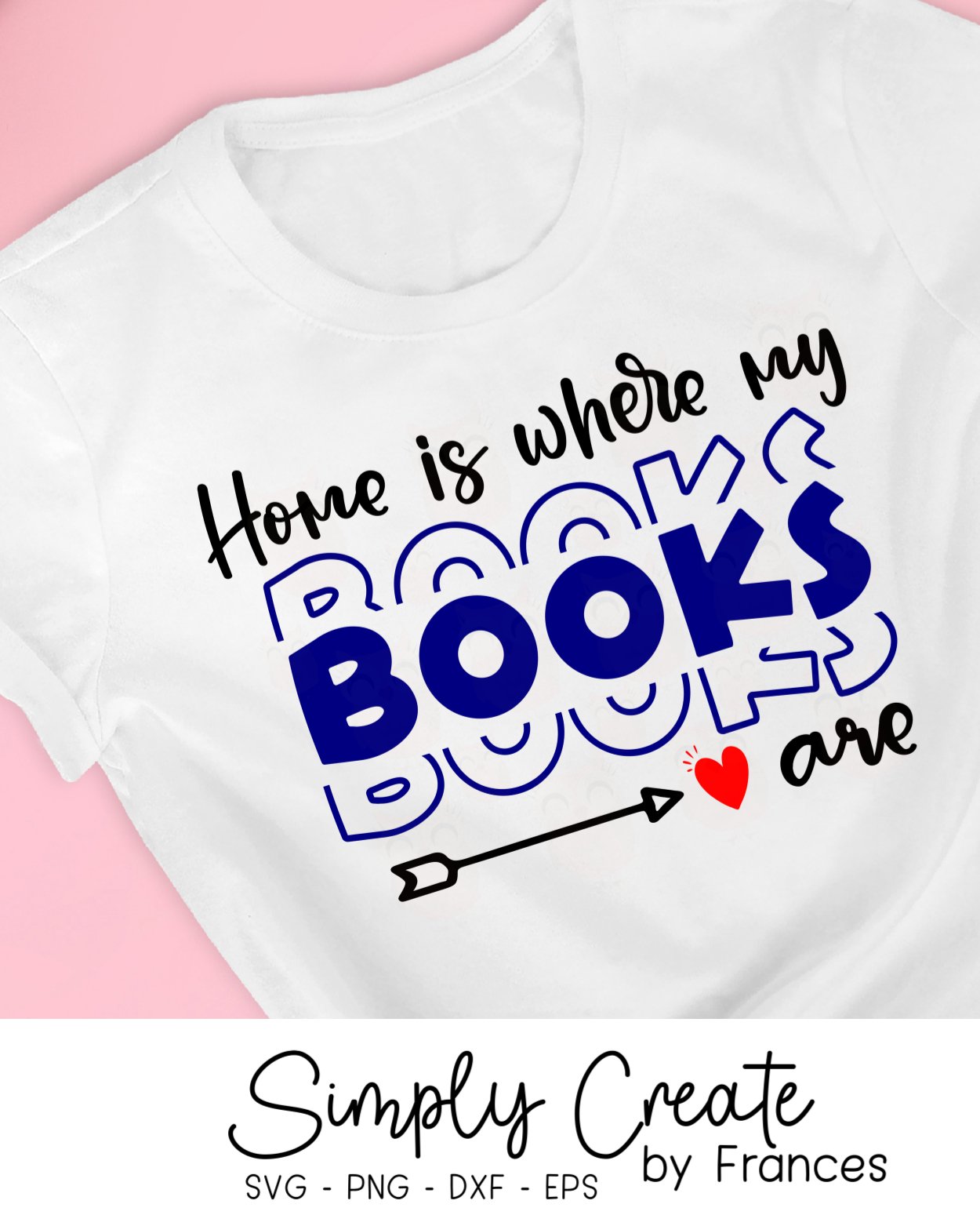 Home is where my Books are SVG, Book Lovers SVG, Bookaholics