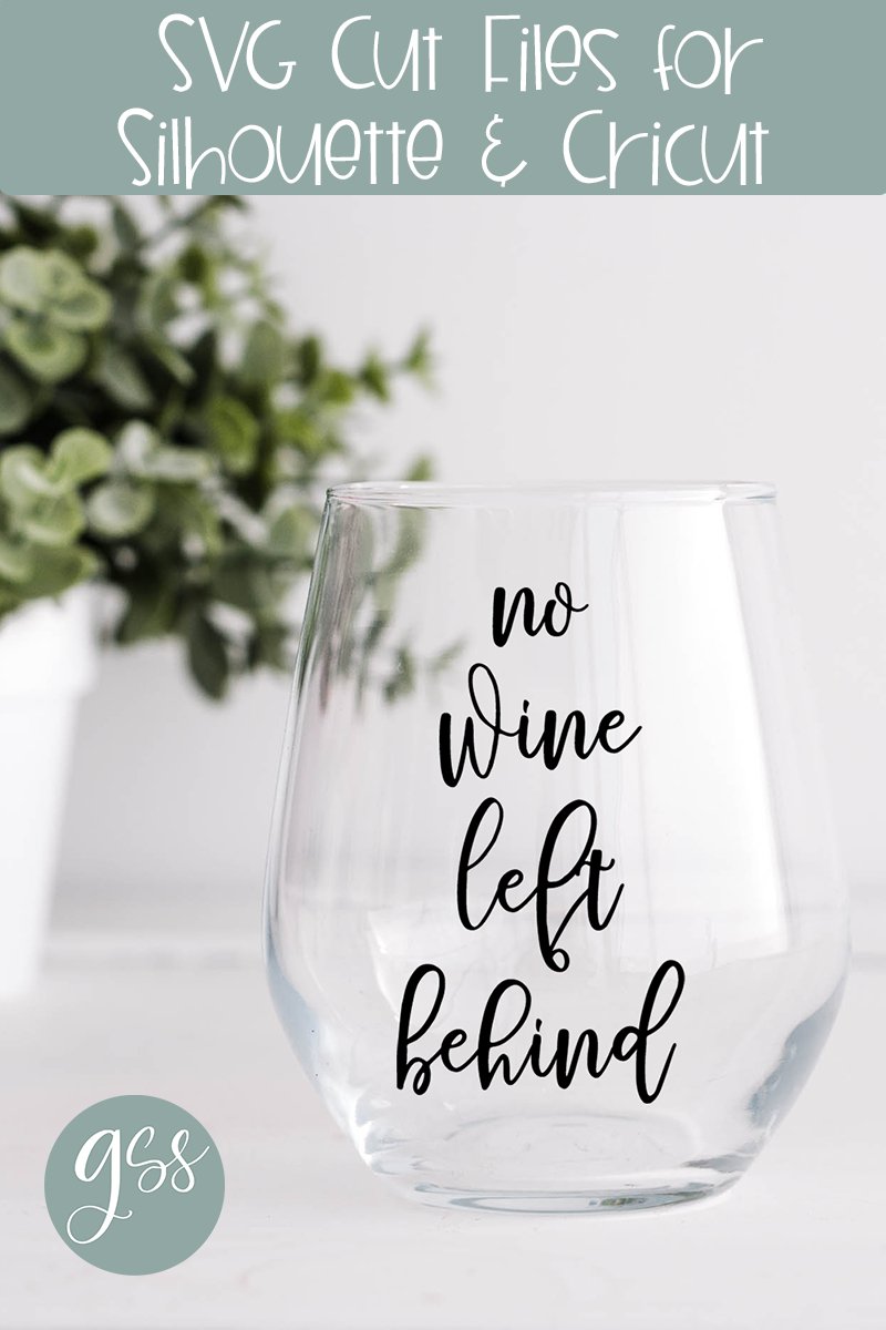 No Wine Left Behind SVG File
