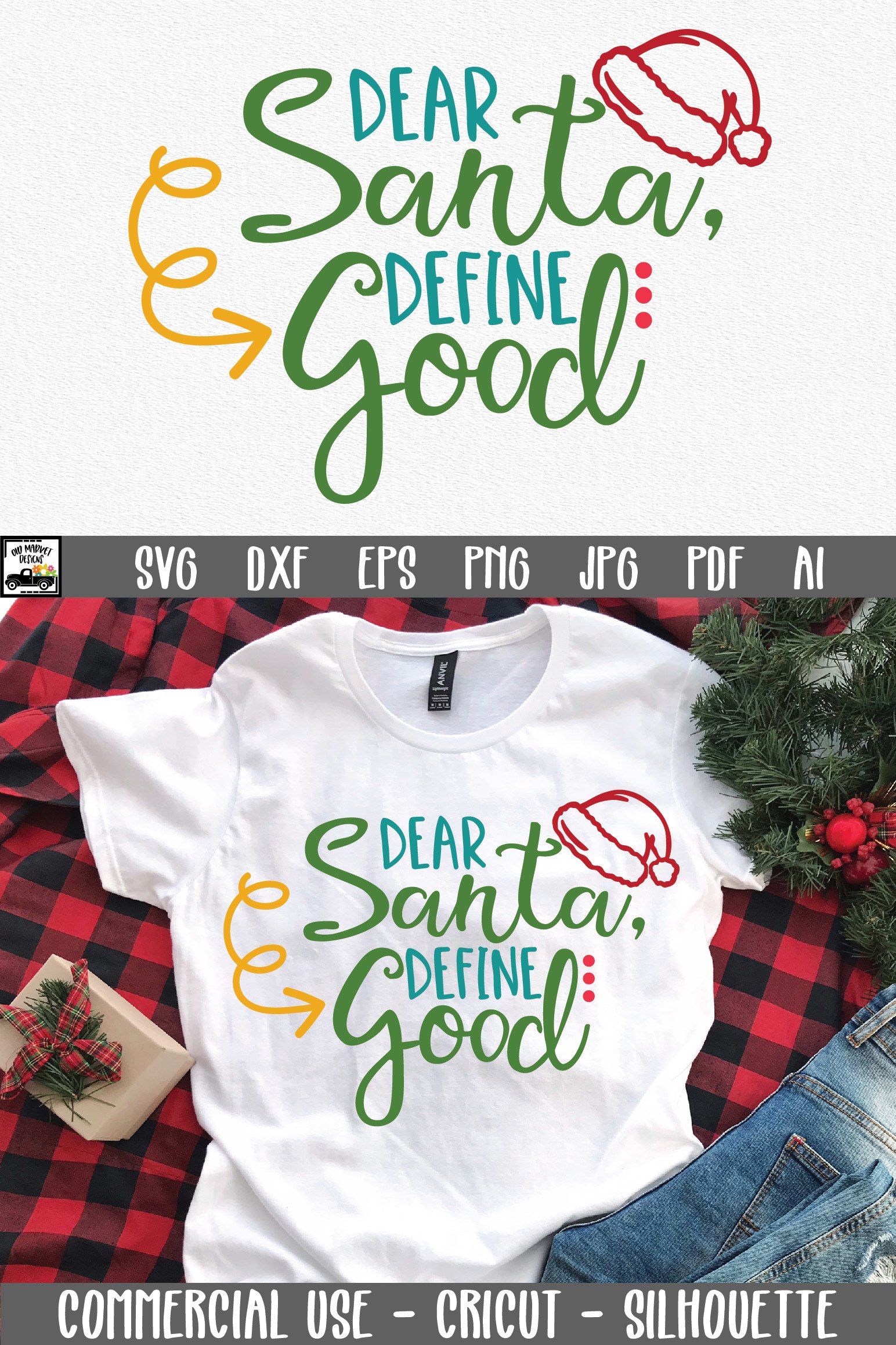 Dear Santa, Define Good SVG File - Christmas SVG Cut File