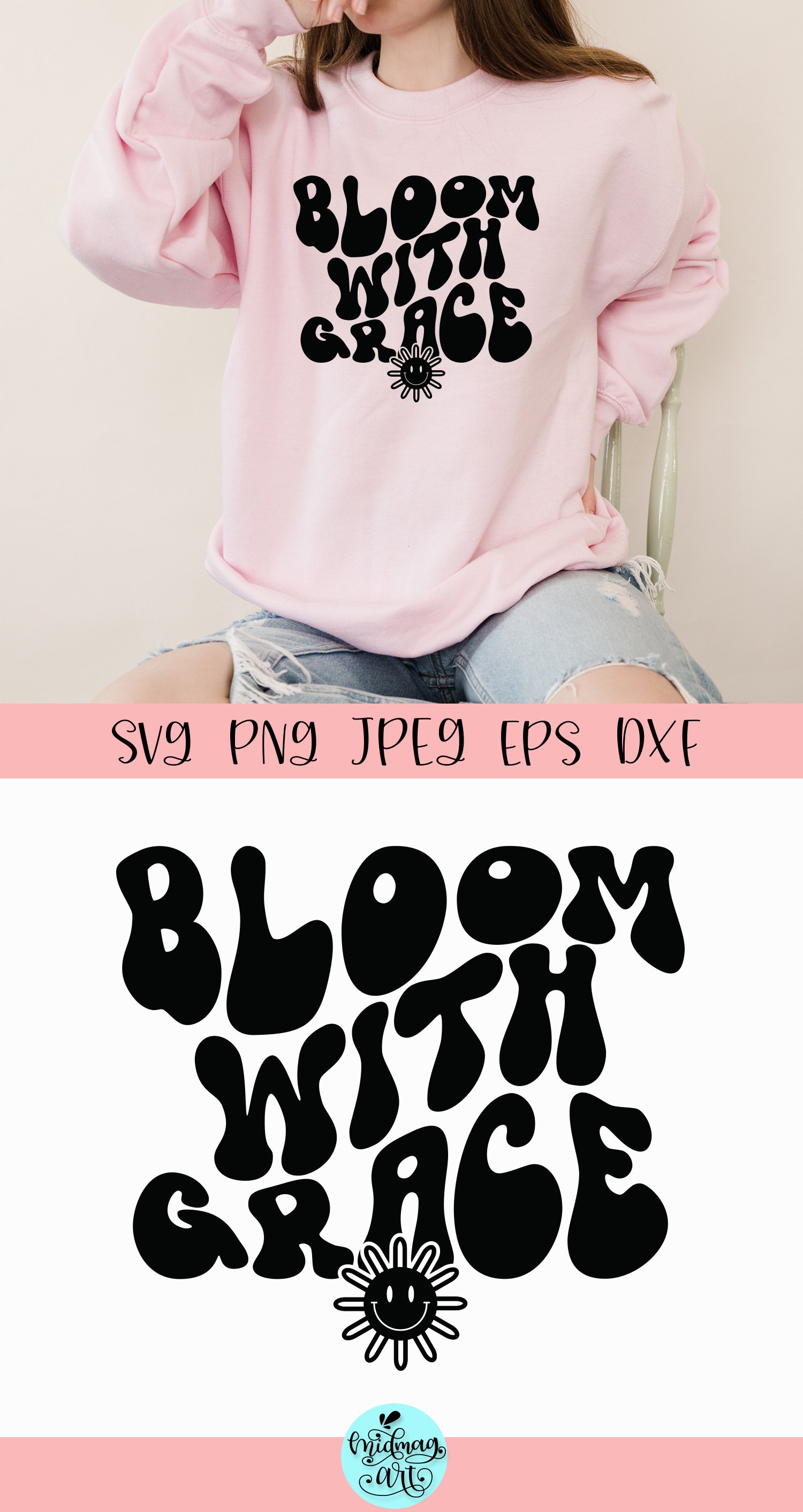 Bloom with grace svg, groovy svg