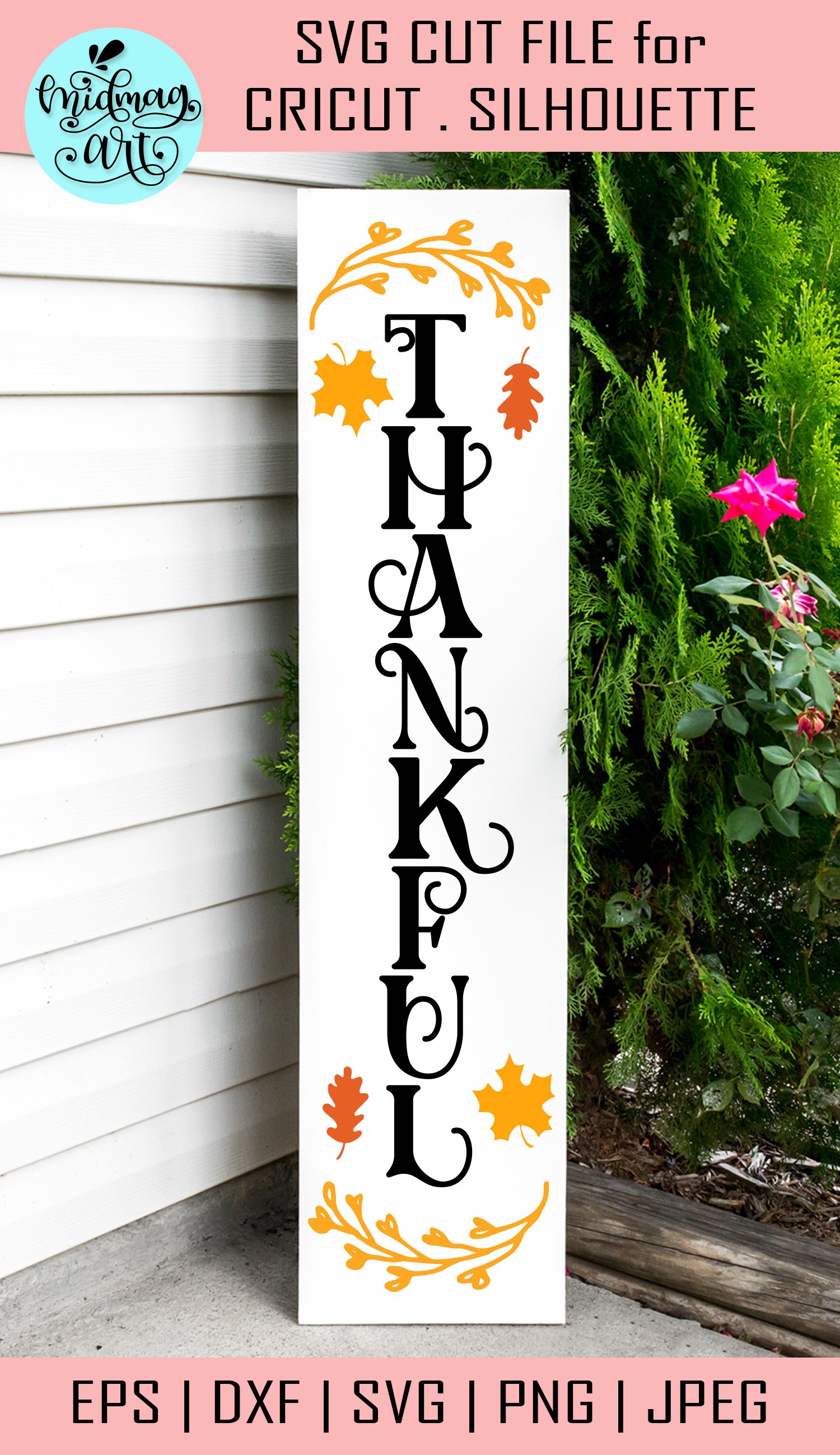 Thankful porch sign svg, thanksgiving vertical sign svg