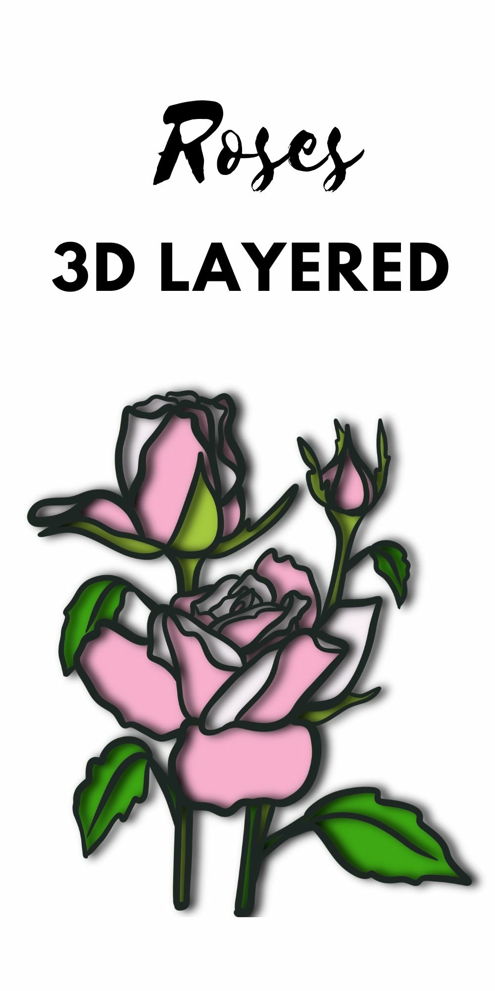 3D Layered Rose Flowers