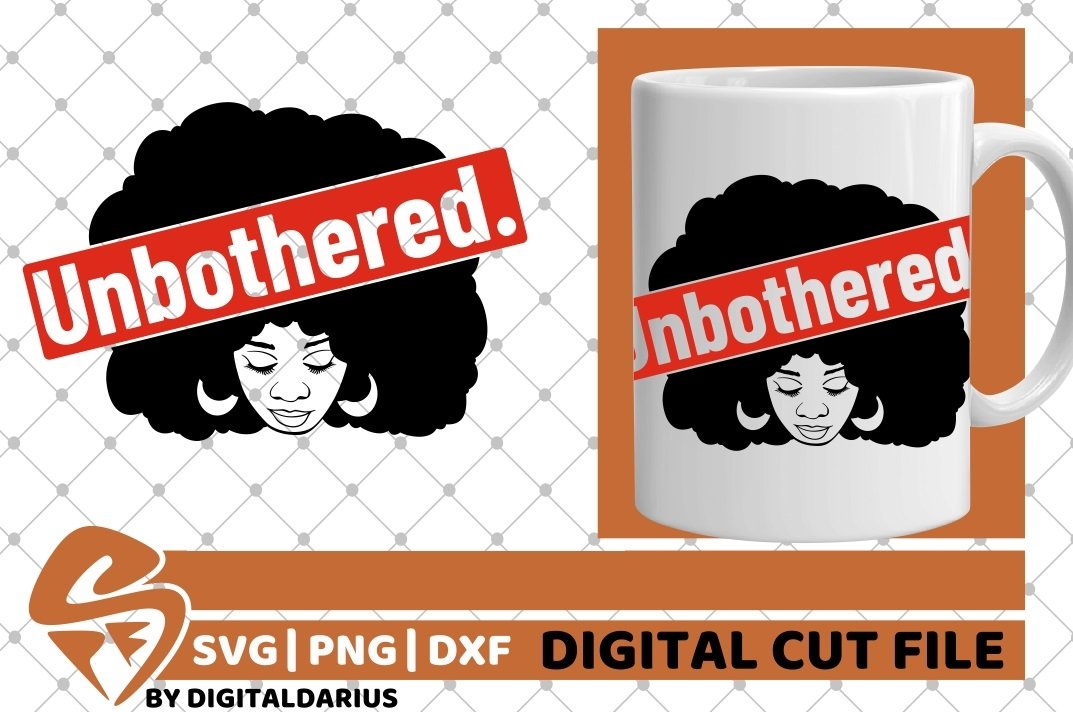 Unbothered svg, Mood svg, Afro Woman svg, Natural Hair svg