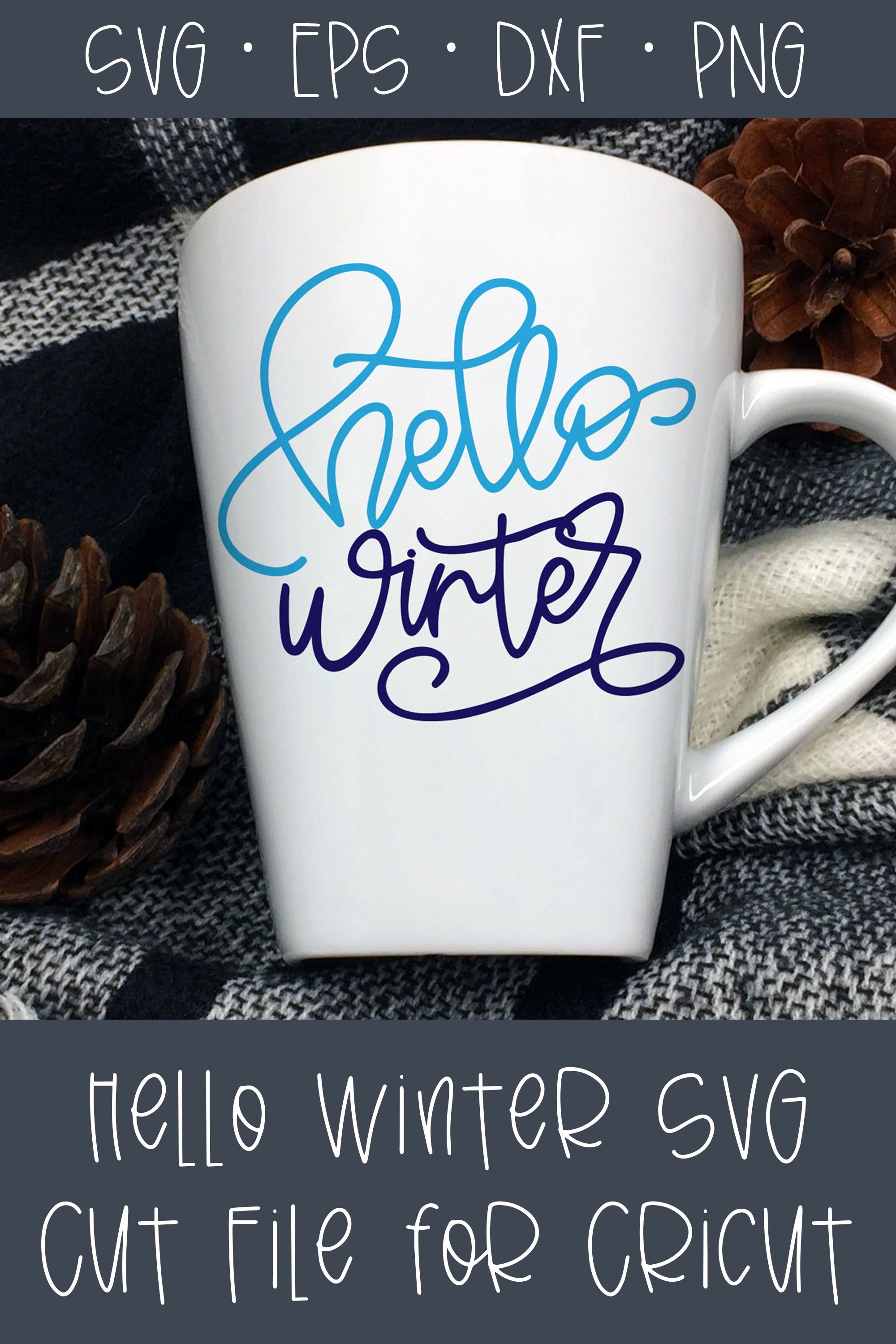 Hello Winter SVG Cut file for Cricut & Silhouette