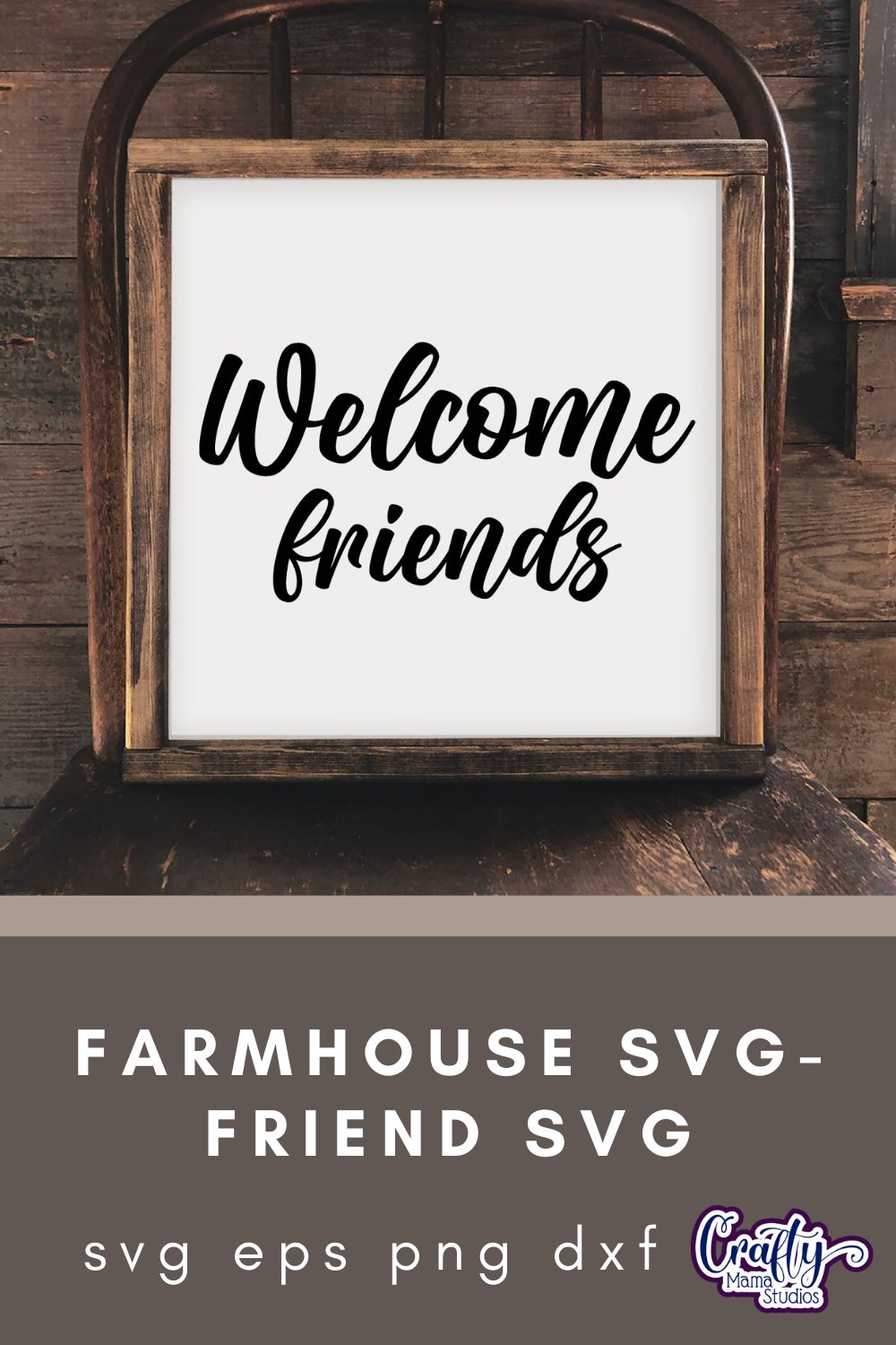 Farmhouse Friend Sign Svg, Welcome Friends