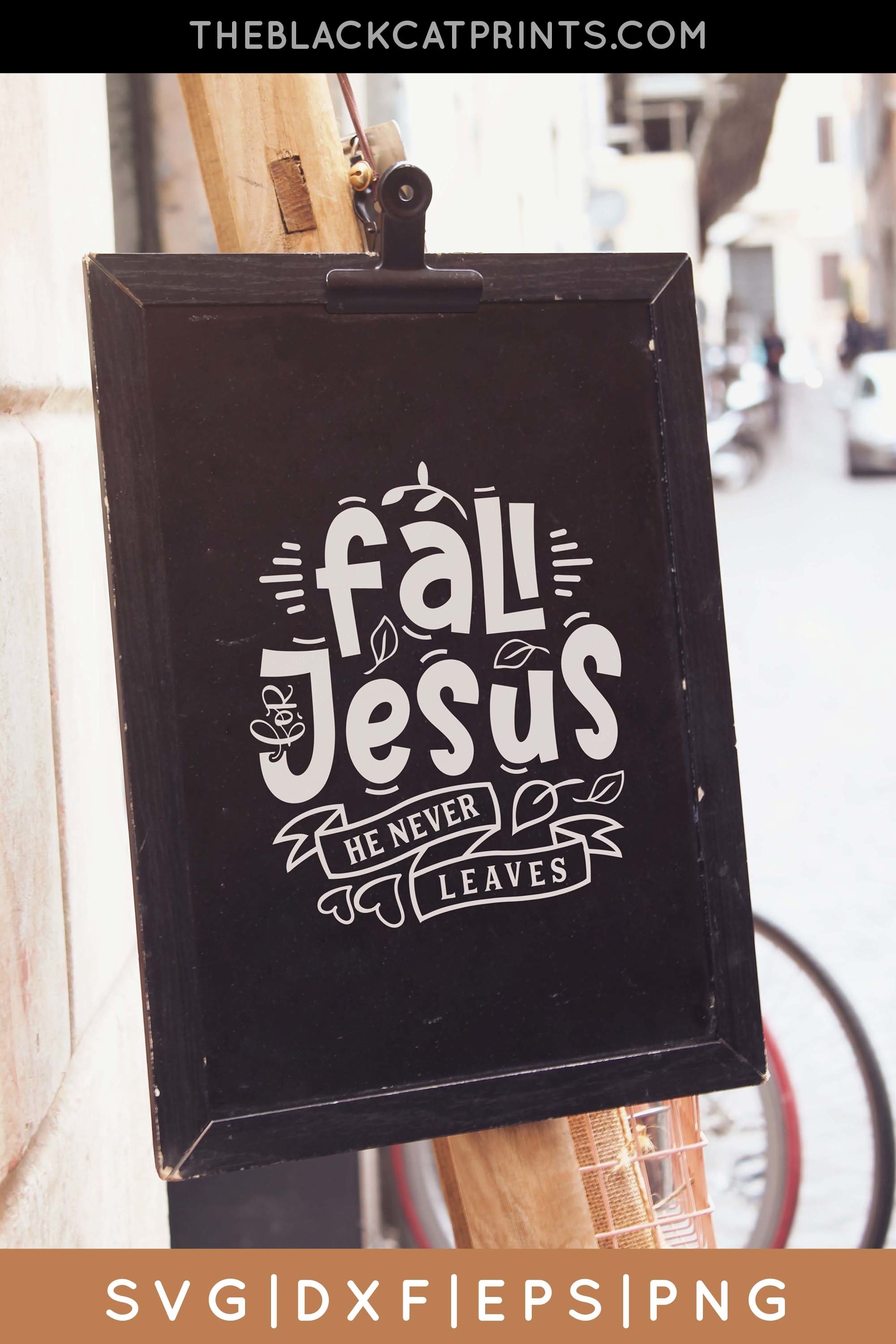 Fall For Jesus He Never leaves SVG | Thanksgiving SVG