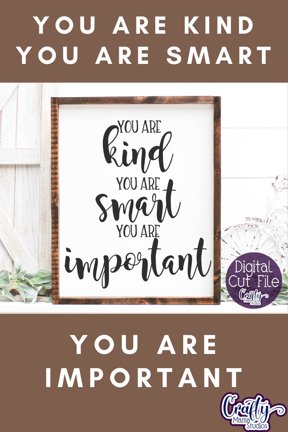 You Are Kind You Are Smart Farmhouse Home Sign Svg