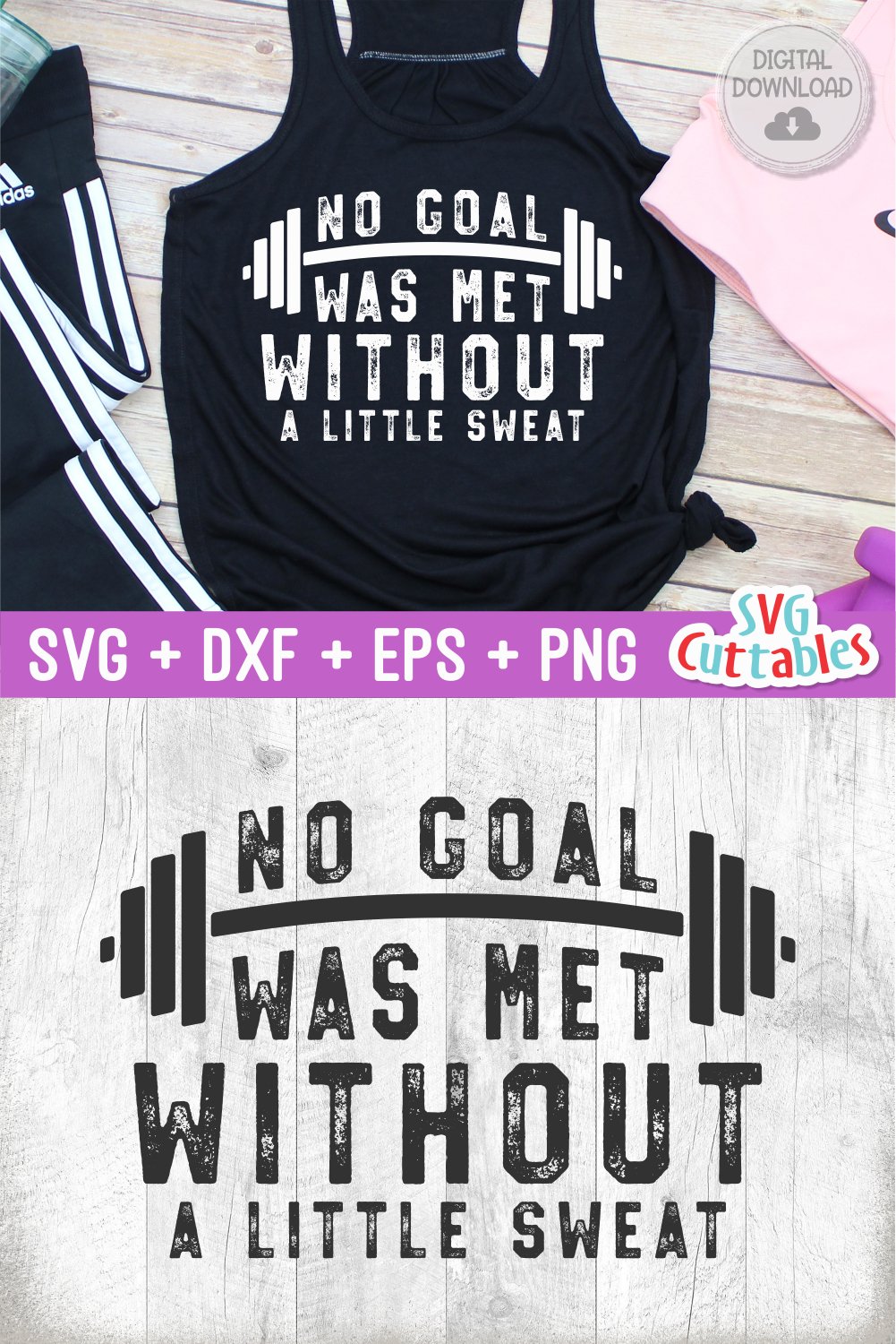 Workout SVG | No Goal Was Met Without Sweat