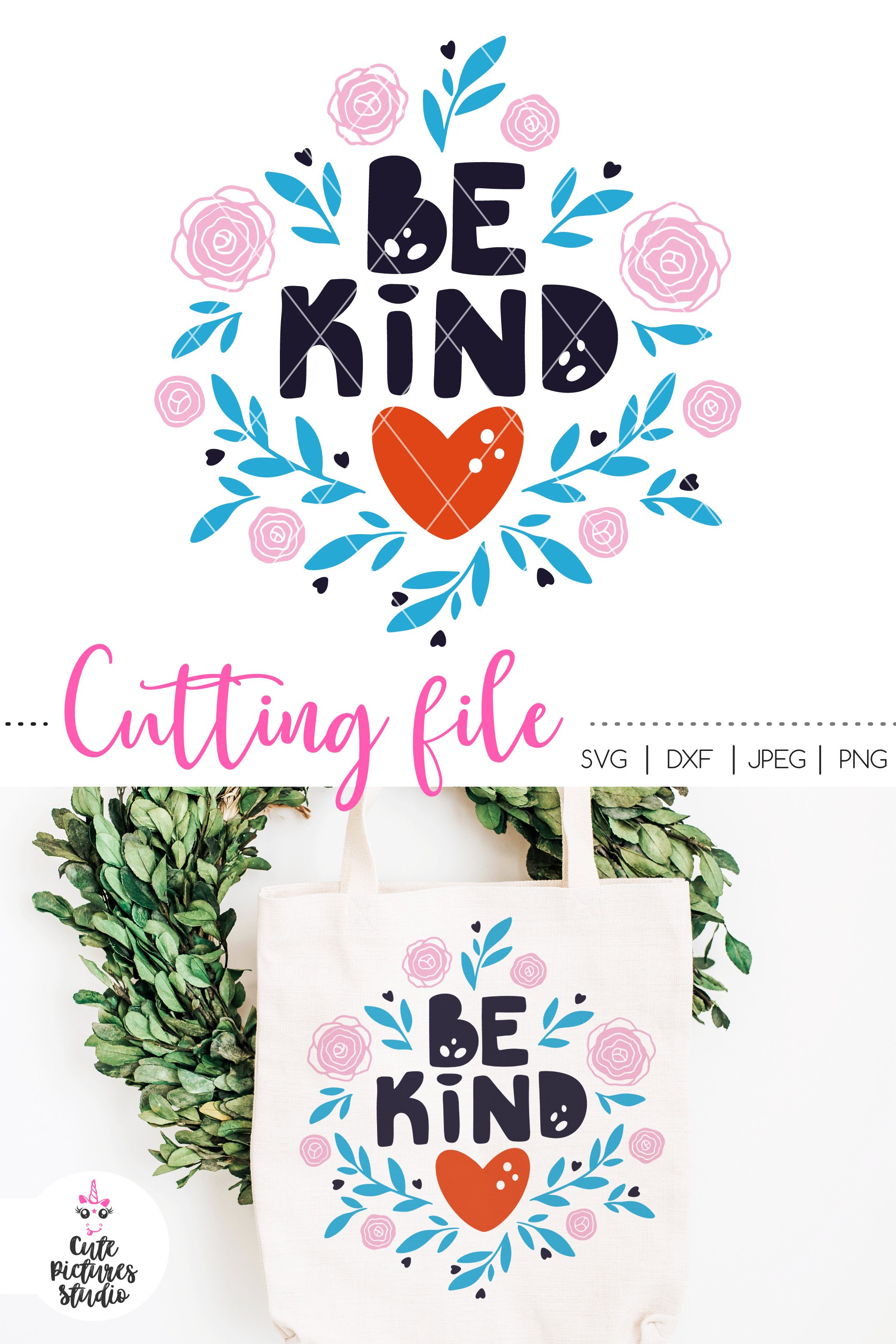 Be Kind Cricut SVG cut file, Be Kind DXF EPS png clipart