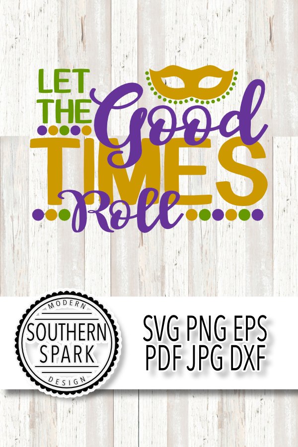 Mardi Gras Let The Good Times Roll Les Bon Temps (1151105)