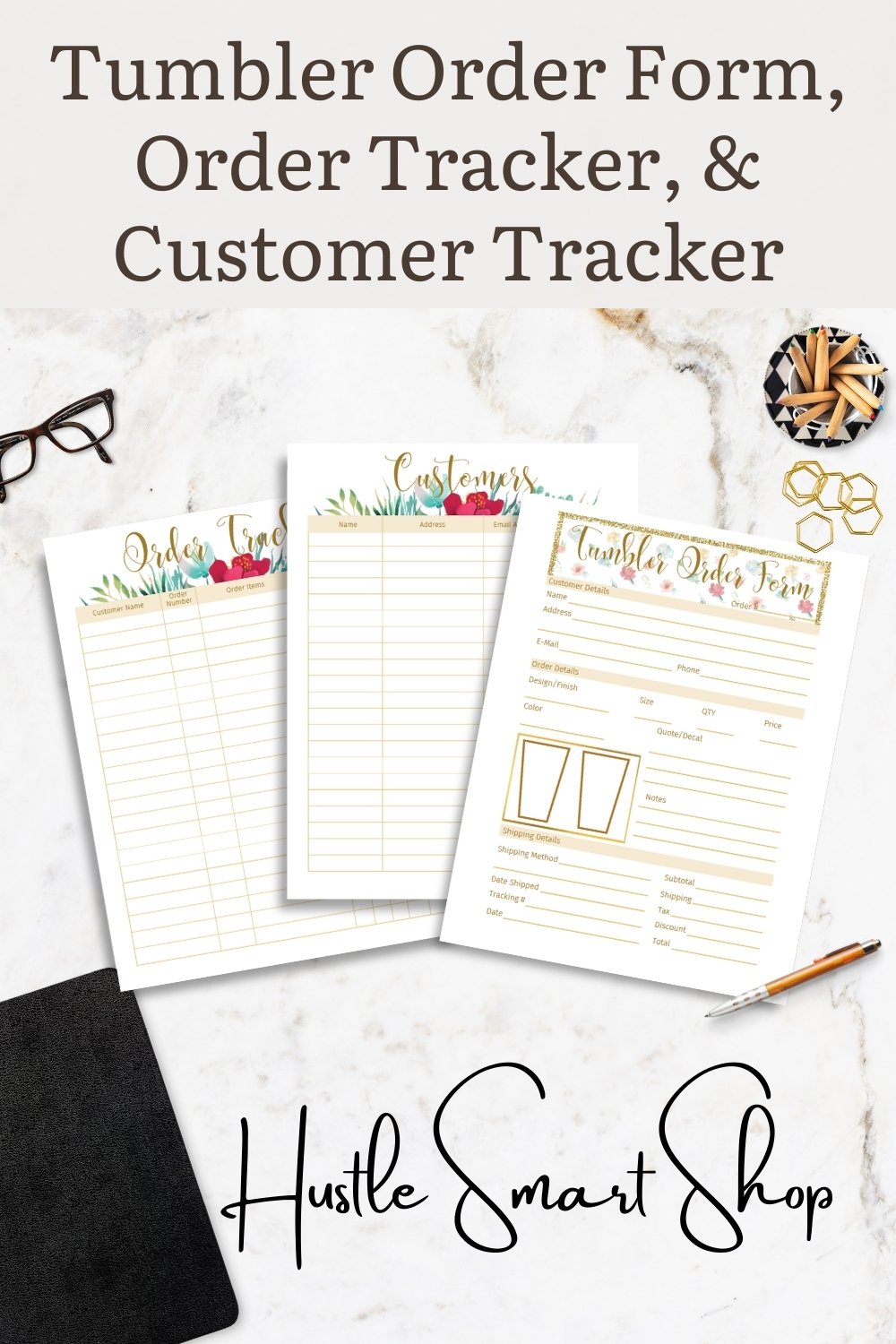 Tumbler Order Form, Customer and Order Trackers, Floral