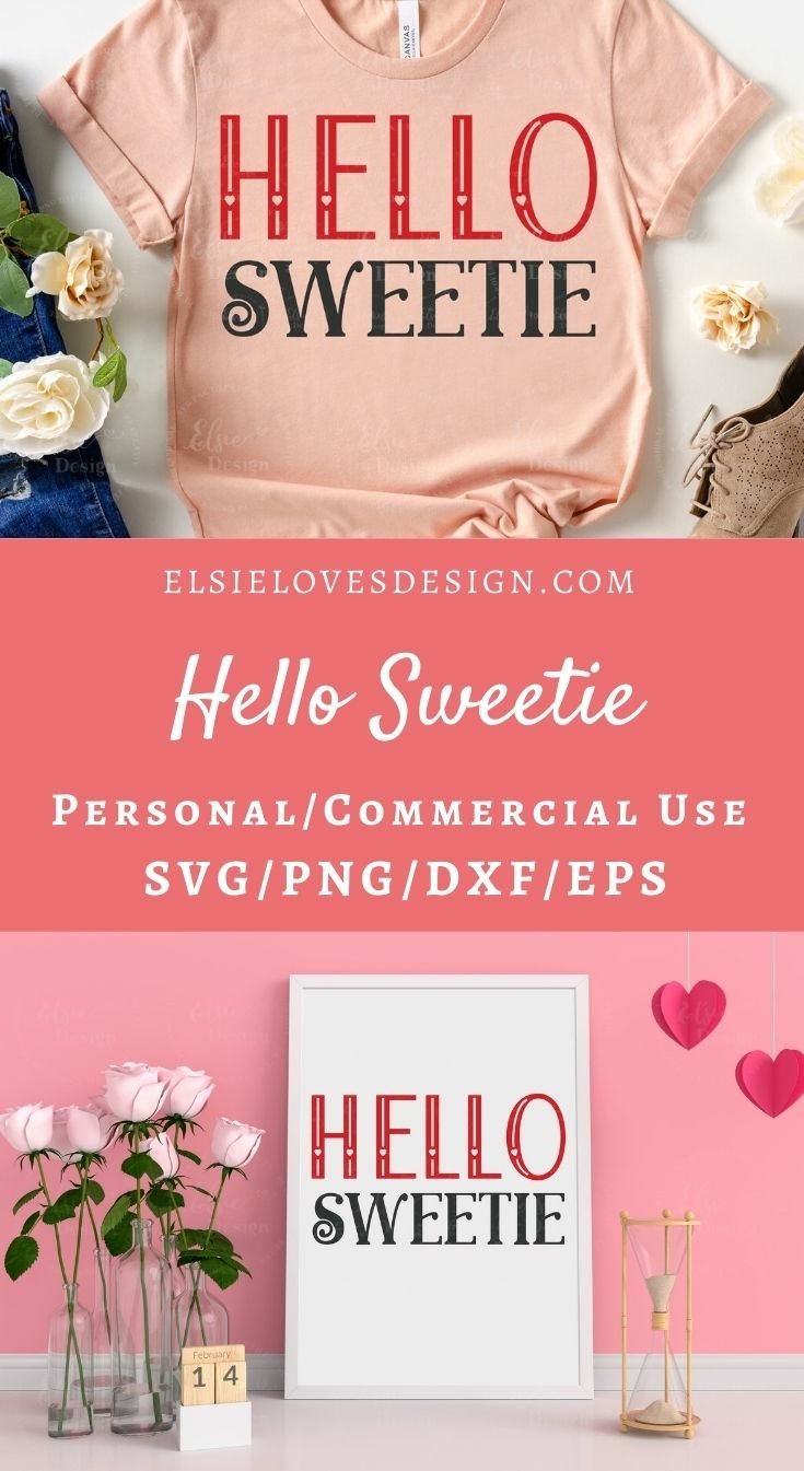 Valentine's Day - Hello Sweetie SVG Cut Files