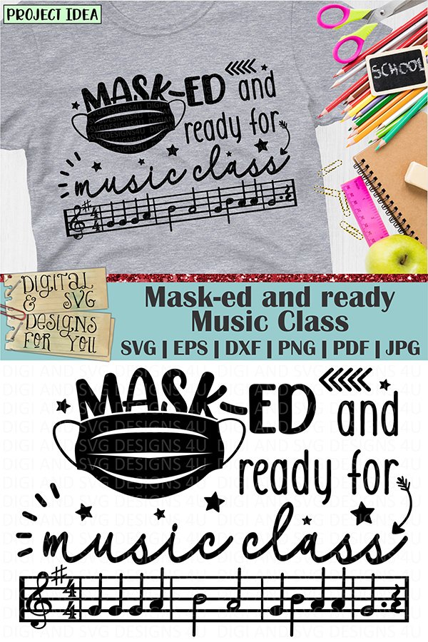 Masked and ready for Music class | Mask | Back to school svg