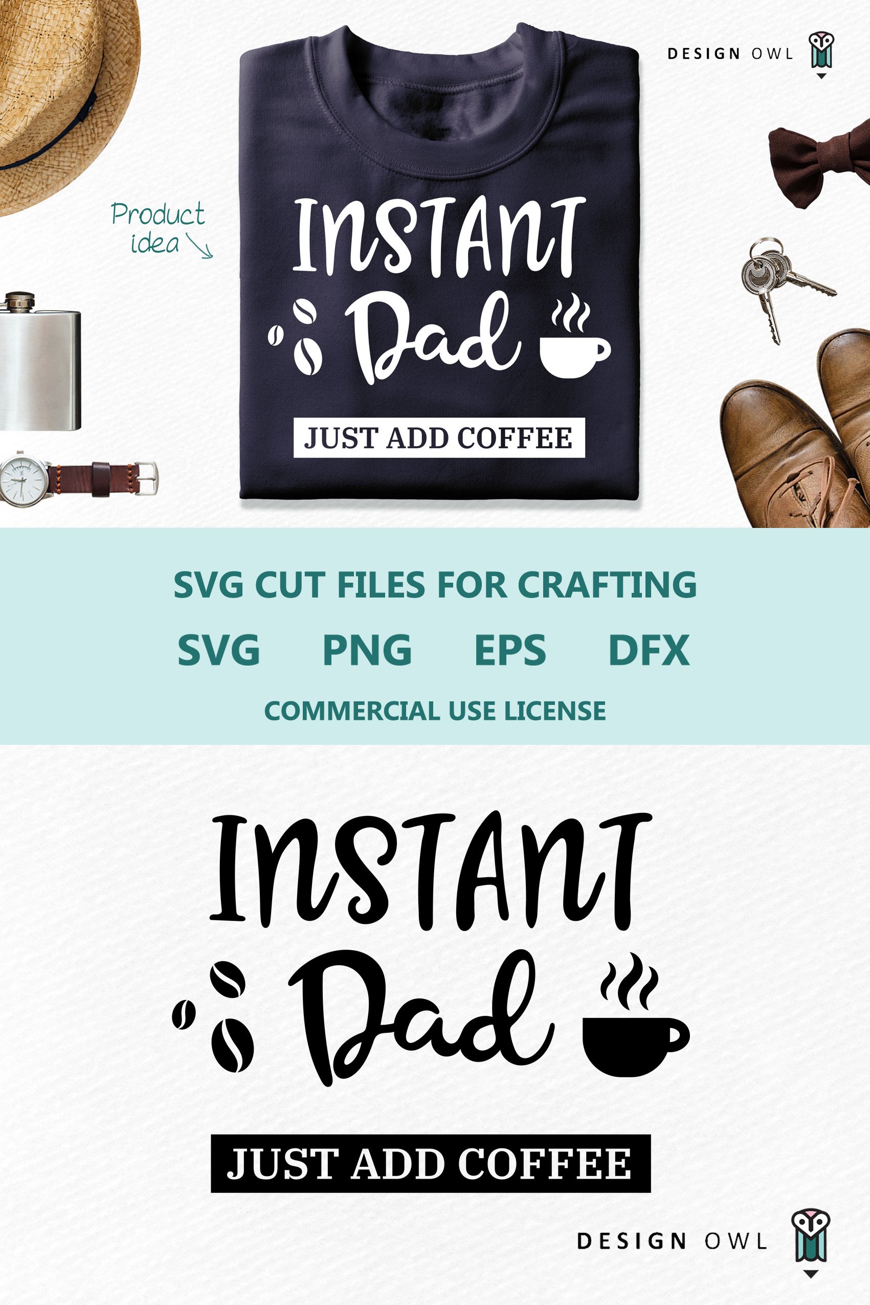 Instant Dad, just add coffee - Funny Dad SVG