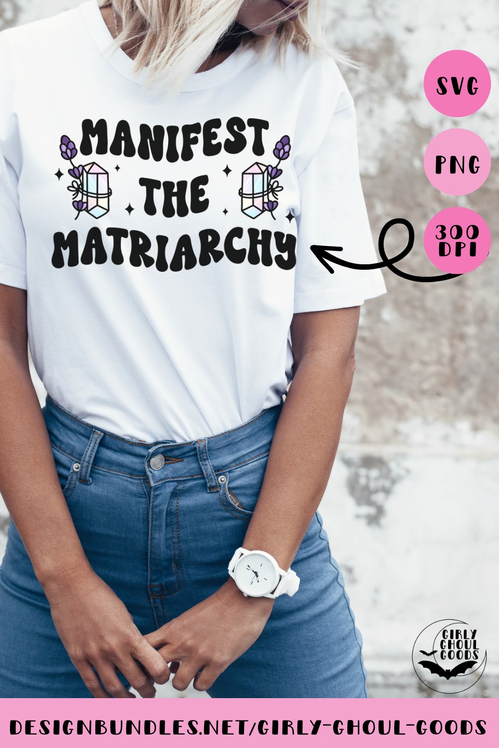 Manifest the Matriarchy PNG SVG Sublimation (2291662)
