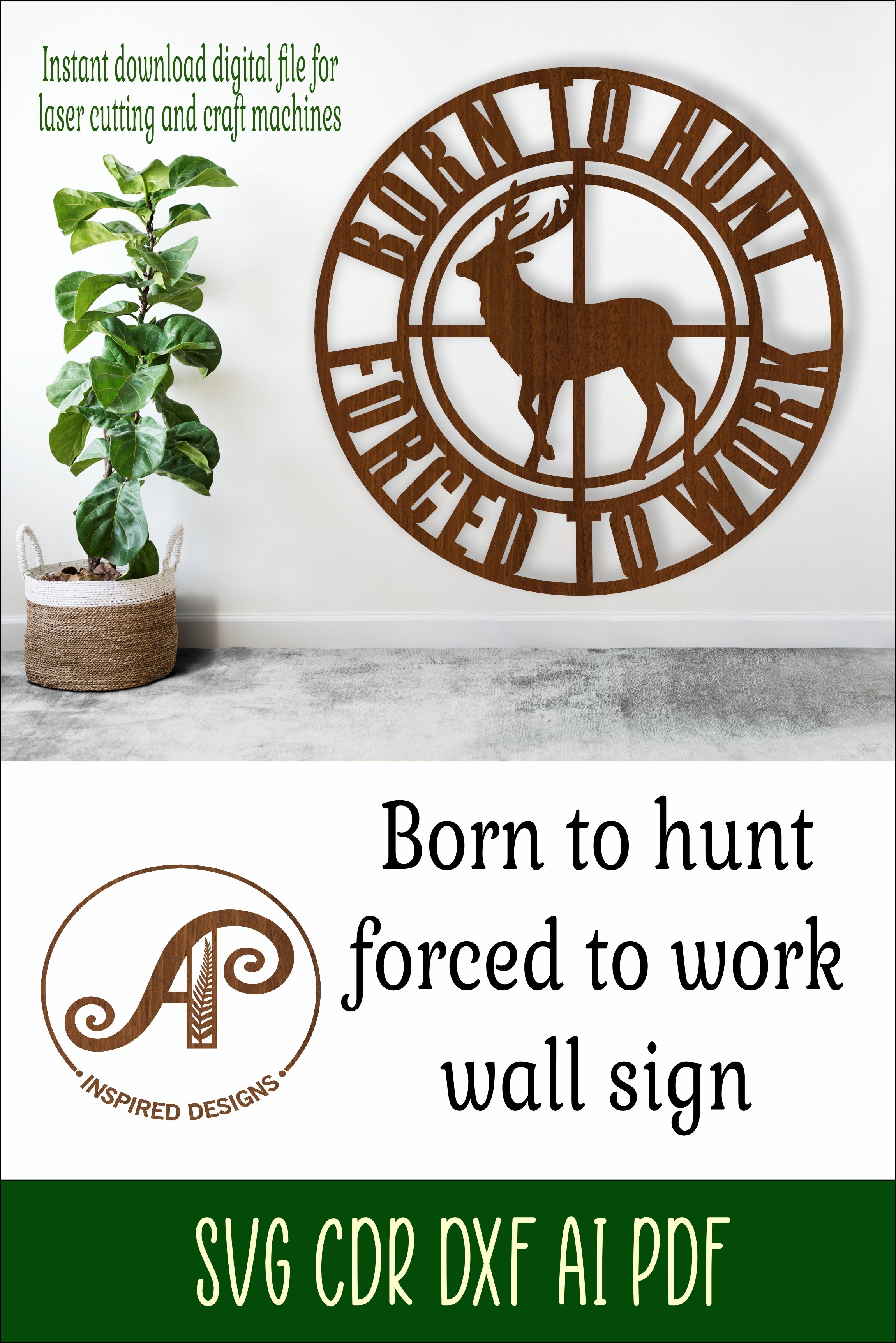 Born to hun forced to work wall art sign, SVG file. vector