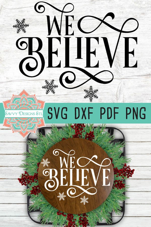 We Believe Round Christmas Sign Cut File