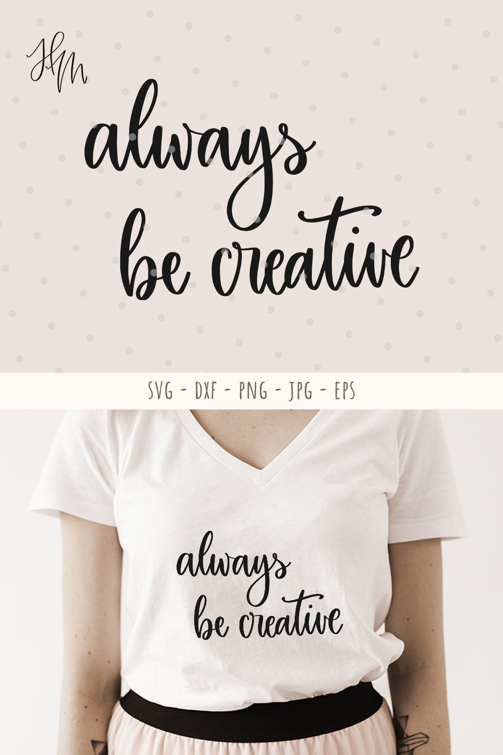 Always be creative cut file SVG DXF EPS PNG JPG