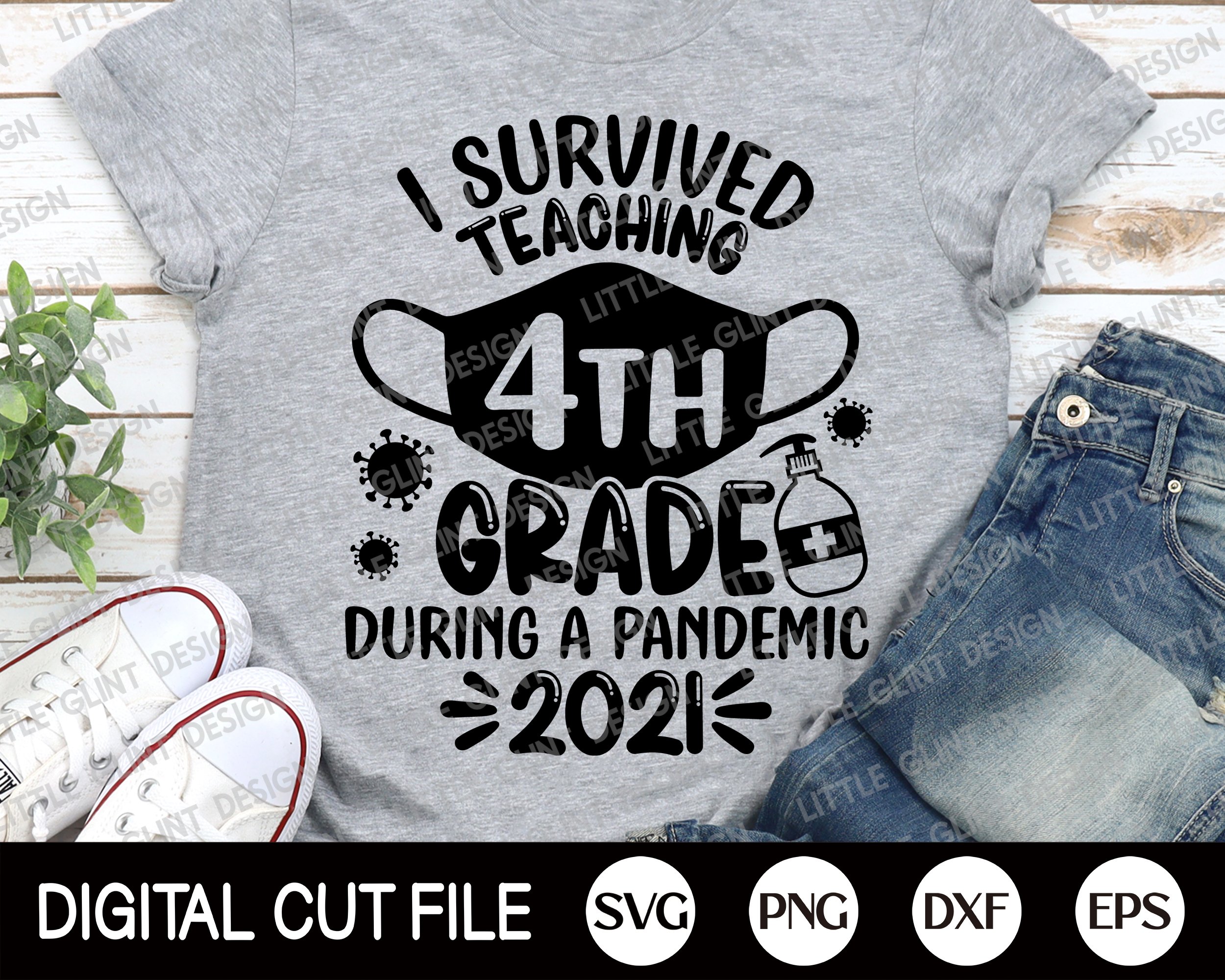 Last Day of School Svg, I Survived Teaching 4th Grade 2021