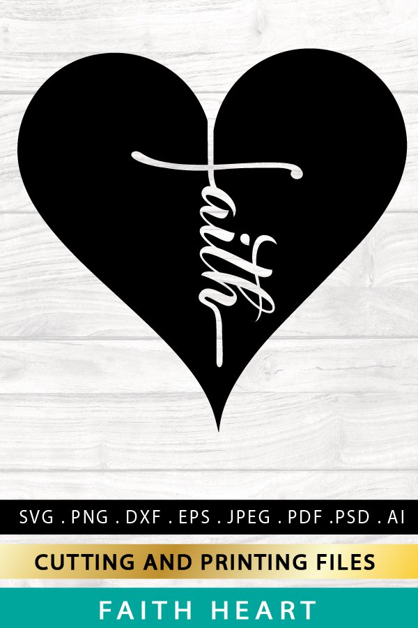 Faith Heart SVG PNG EPS DXF Files For Cutting and Printing
