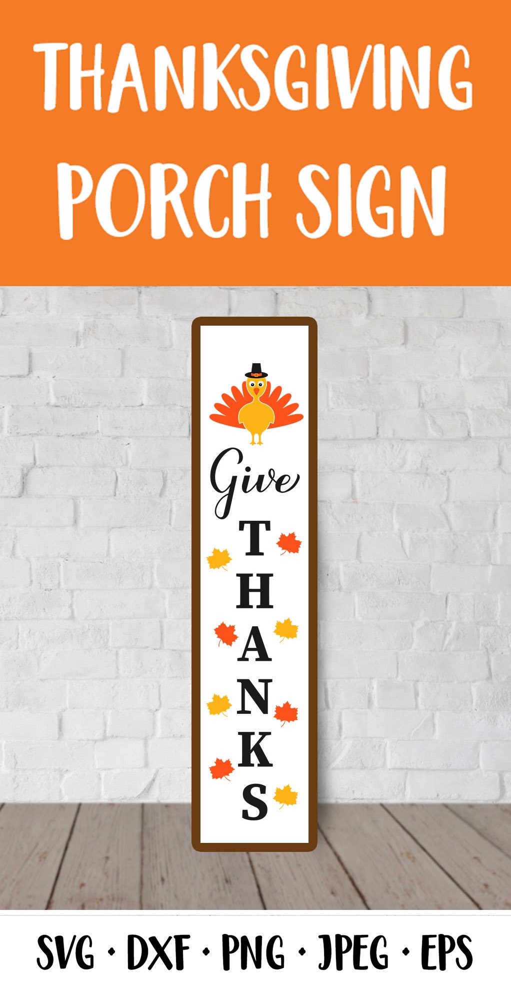 Give Thanks Porch Sign SVG. Thanksgiving Vertical Sign