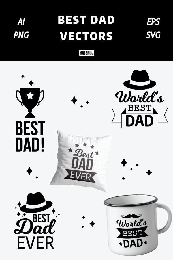 Best Dad Ever Vector Design Quotes SVG / AI / EPS / PNG