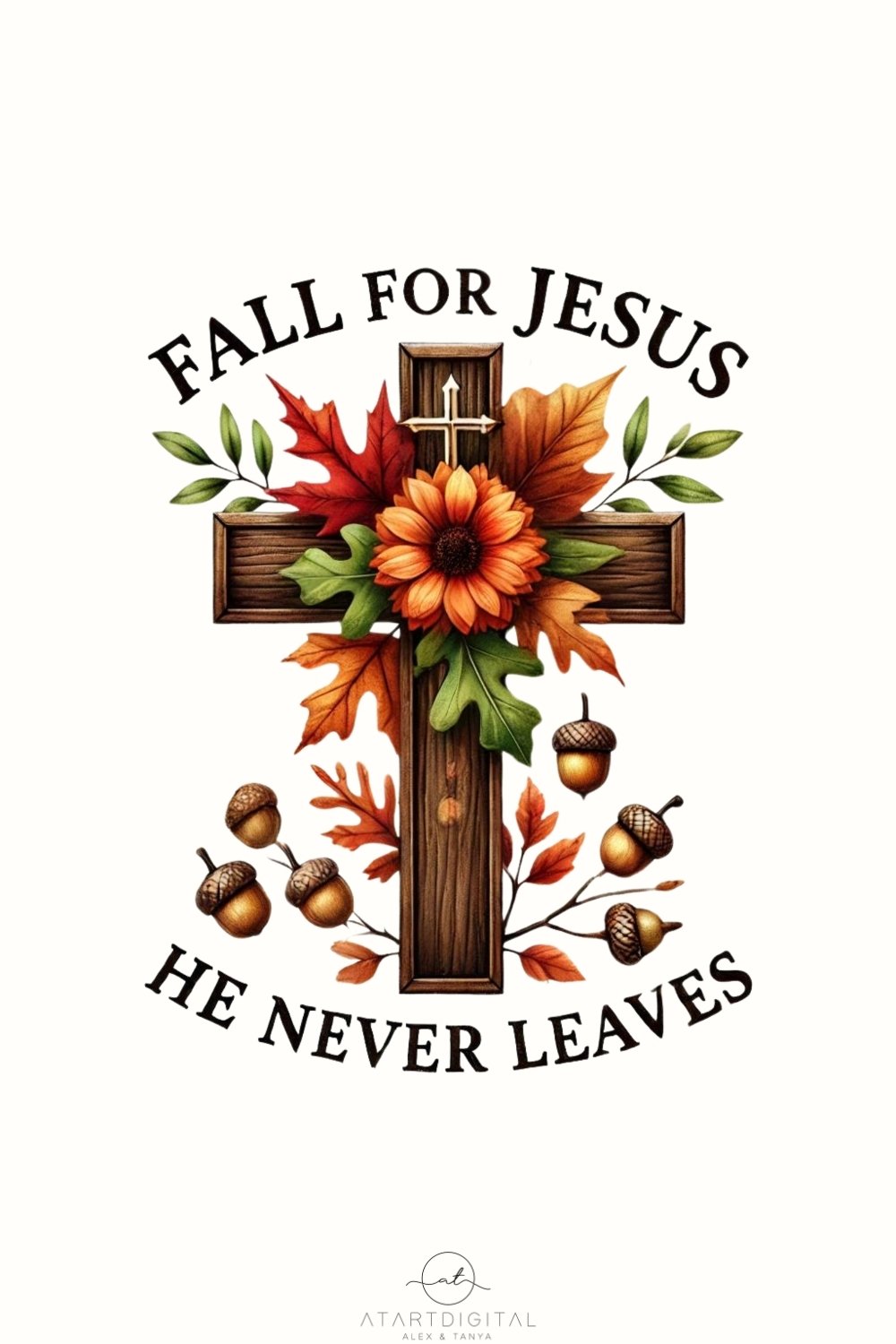Fall for Jesus He Never Leaves, Fall Christian PNG