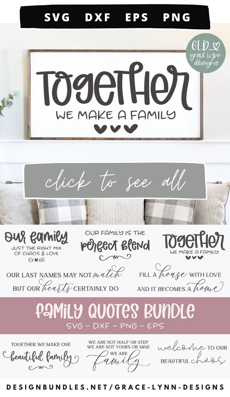 Together We Make A Family - Family SVG Cut File