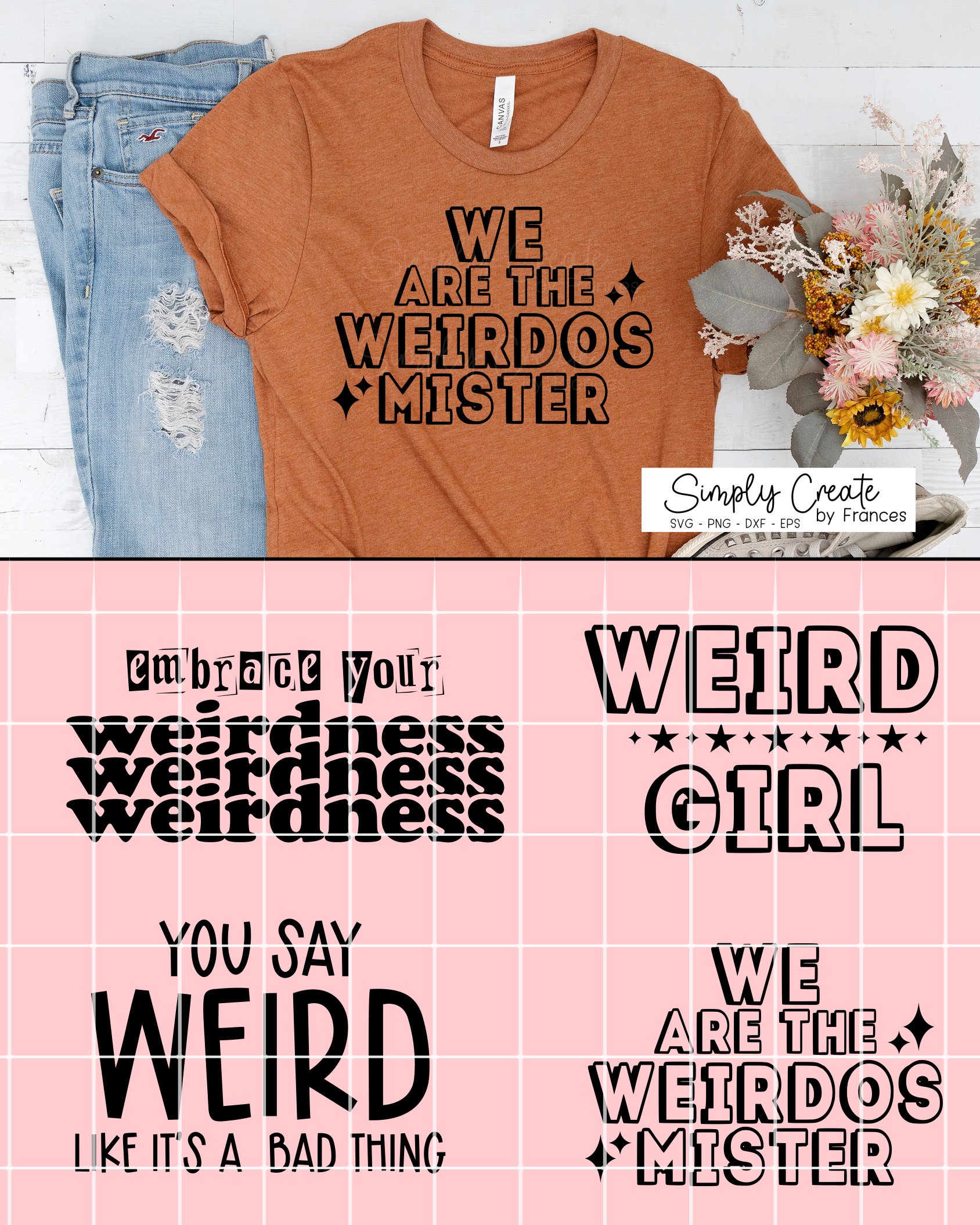 Weird SVG Bundle, Weird Girl, Embrace Weirdness, Funny SVGs