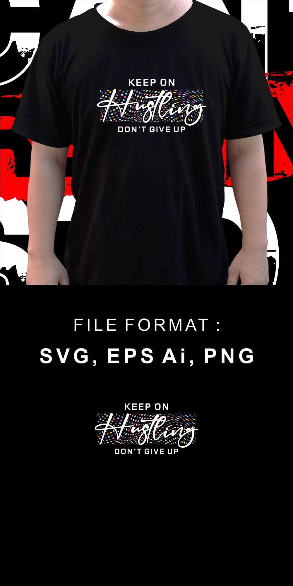 Keep On Hustling Svg, Inspirational Quotes, T shirt Png