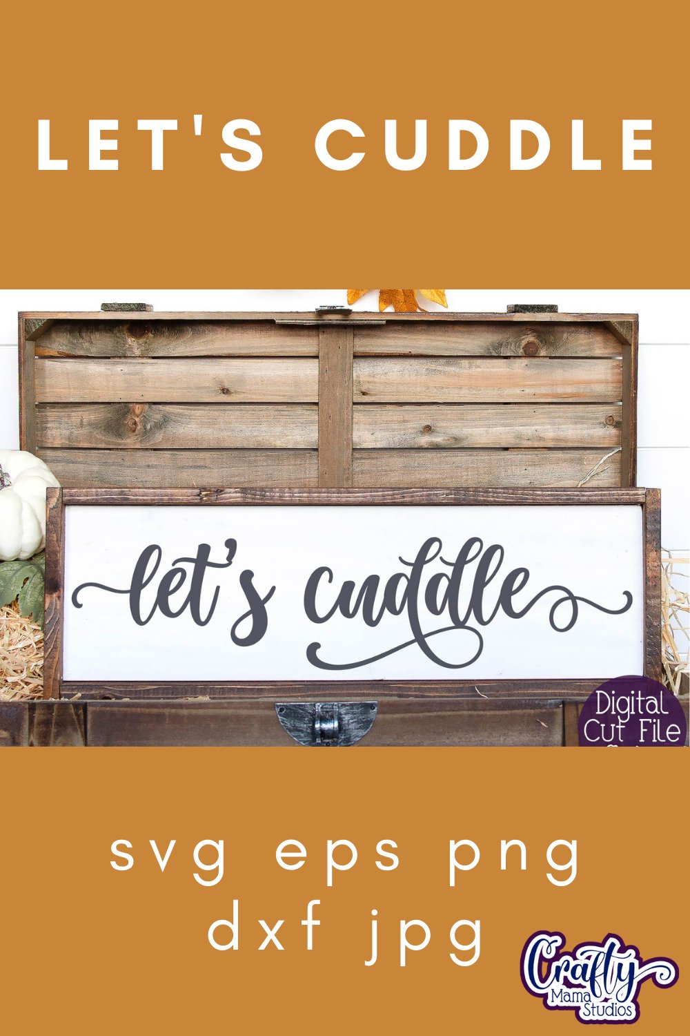 Let's Cuddle Svg | Farmhouse Svg Love Sign