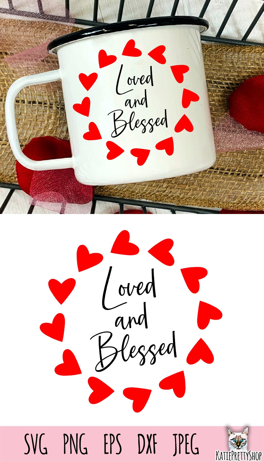 Loved and Blessed, Hearts Svg cut file.