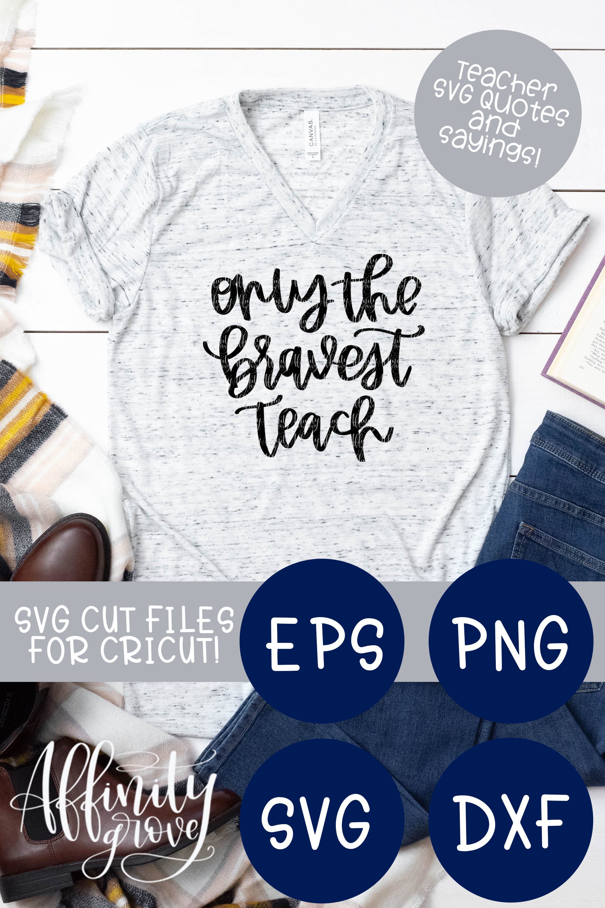 Only the Bravest Teach SVG Cut File for Cricut
