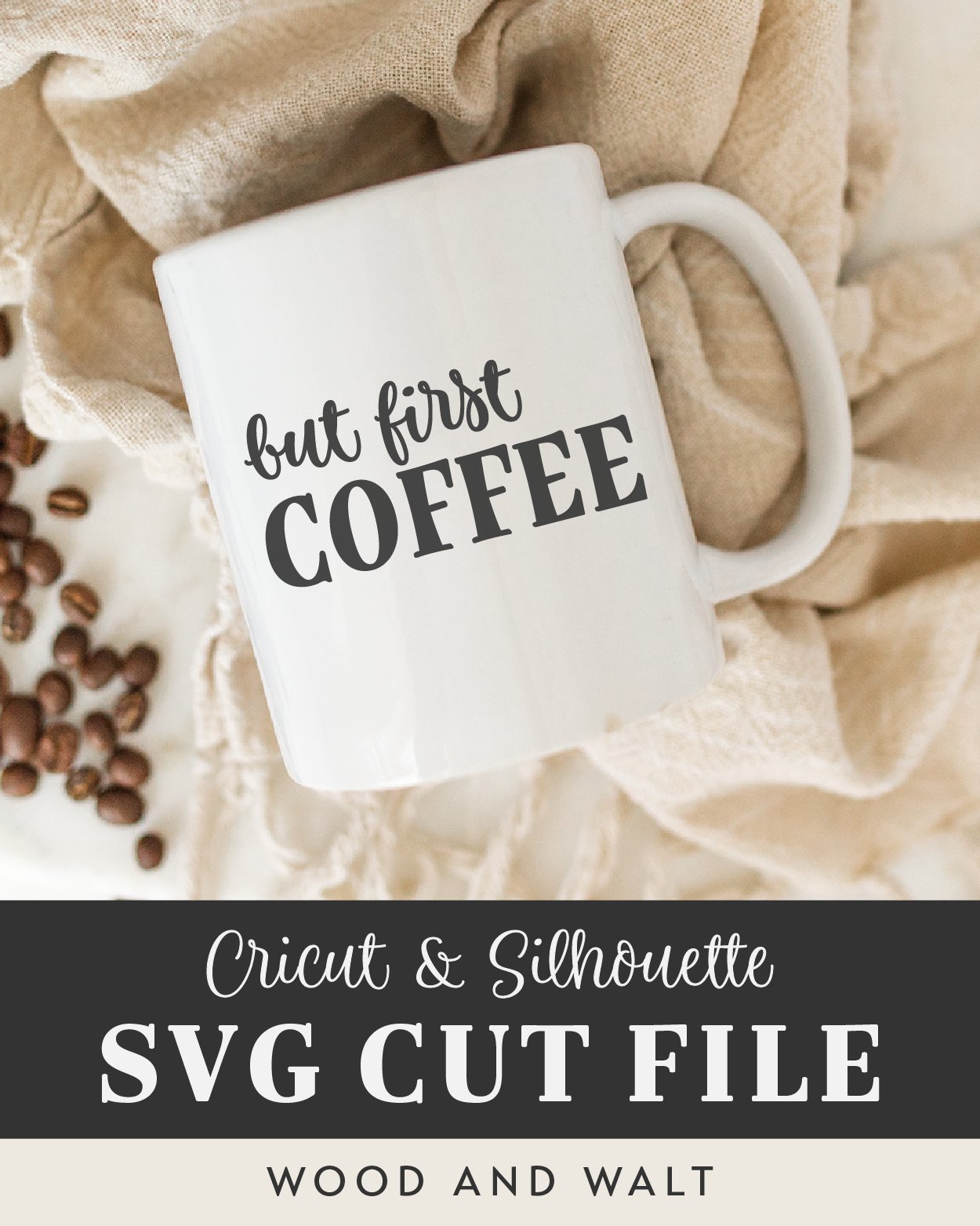 But First Coffee Sign for Cricut & Silhouette