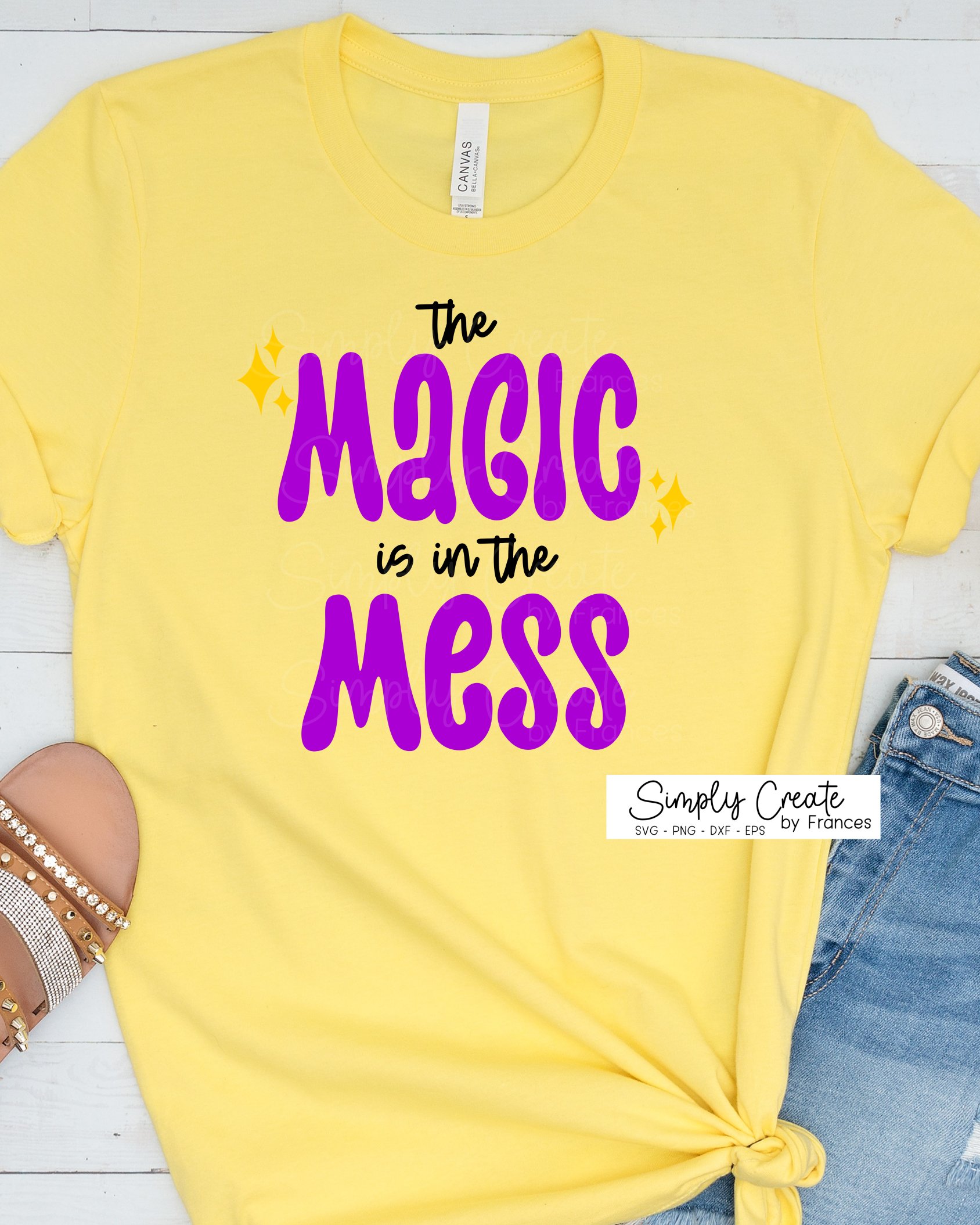 The Magic is in the Mess SVG, inspirational phrase