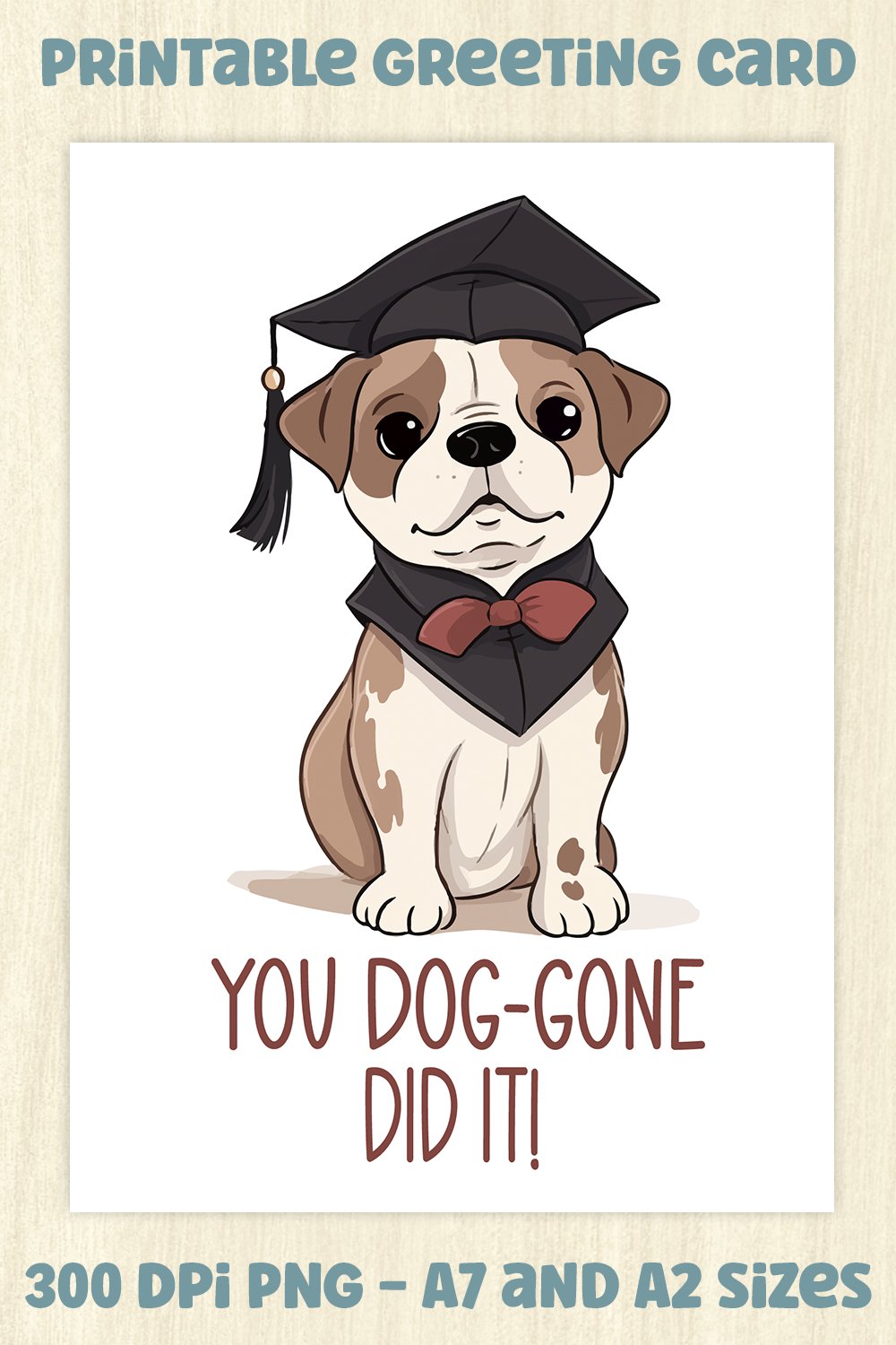 Printable graduation card, You dog-gone did it! PNG